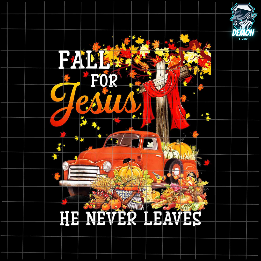 Fall For Jesus He Never Leaves Png, Fall Autumn Season Chris | Inspire ...
