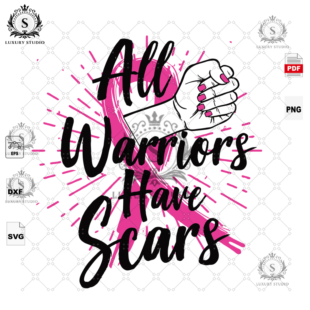 All Warriors Have Scars, Breast Cancer Gift, Breast Cancer S | Inspire ...