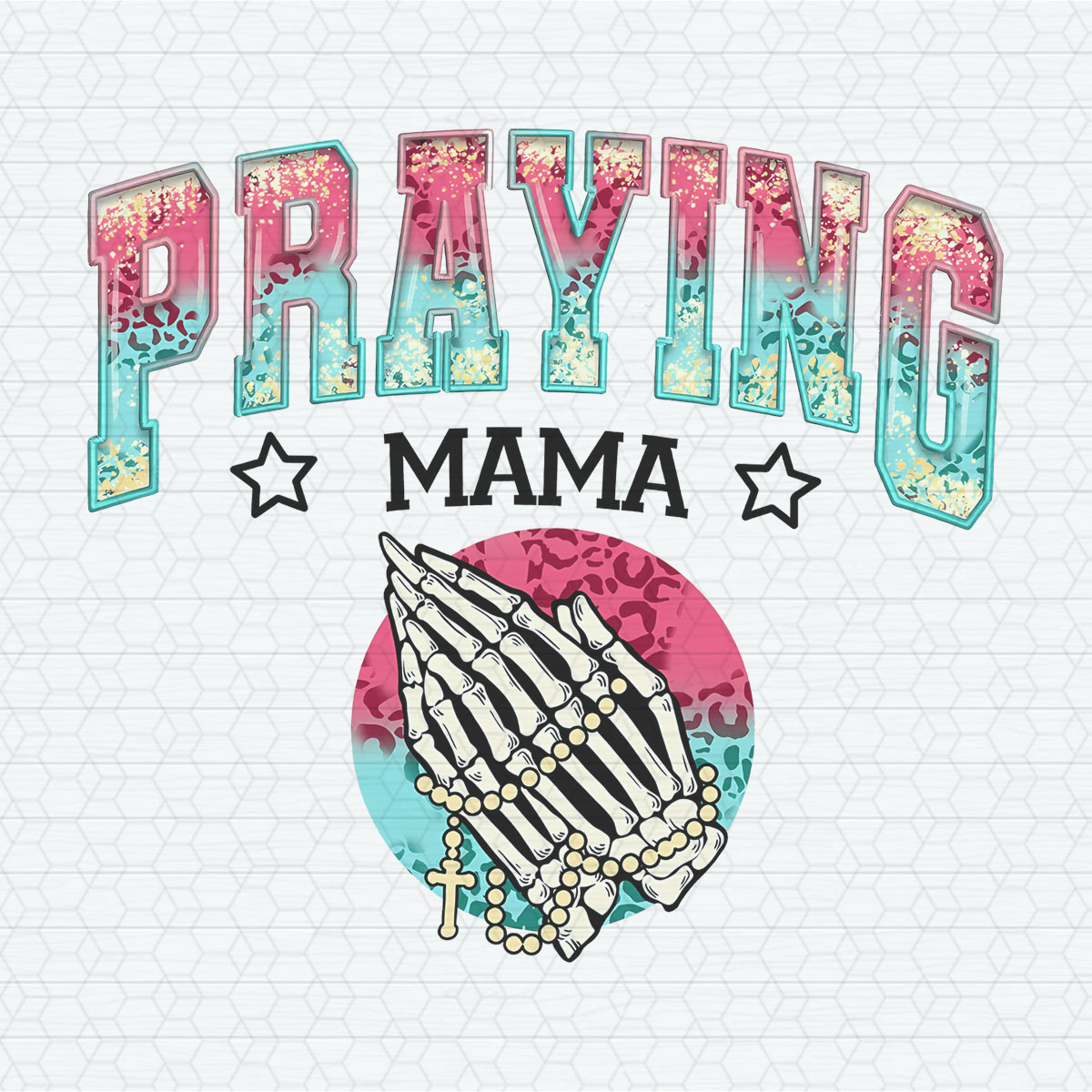 Retro Praying Mama Skeleton Hand PNG - Inspire Uplift