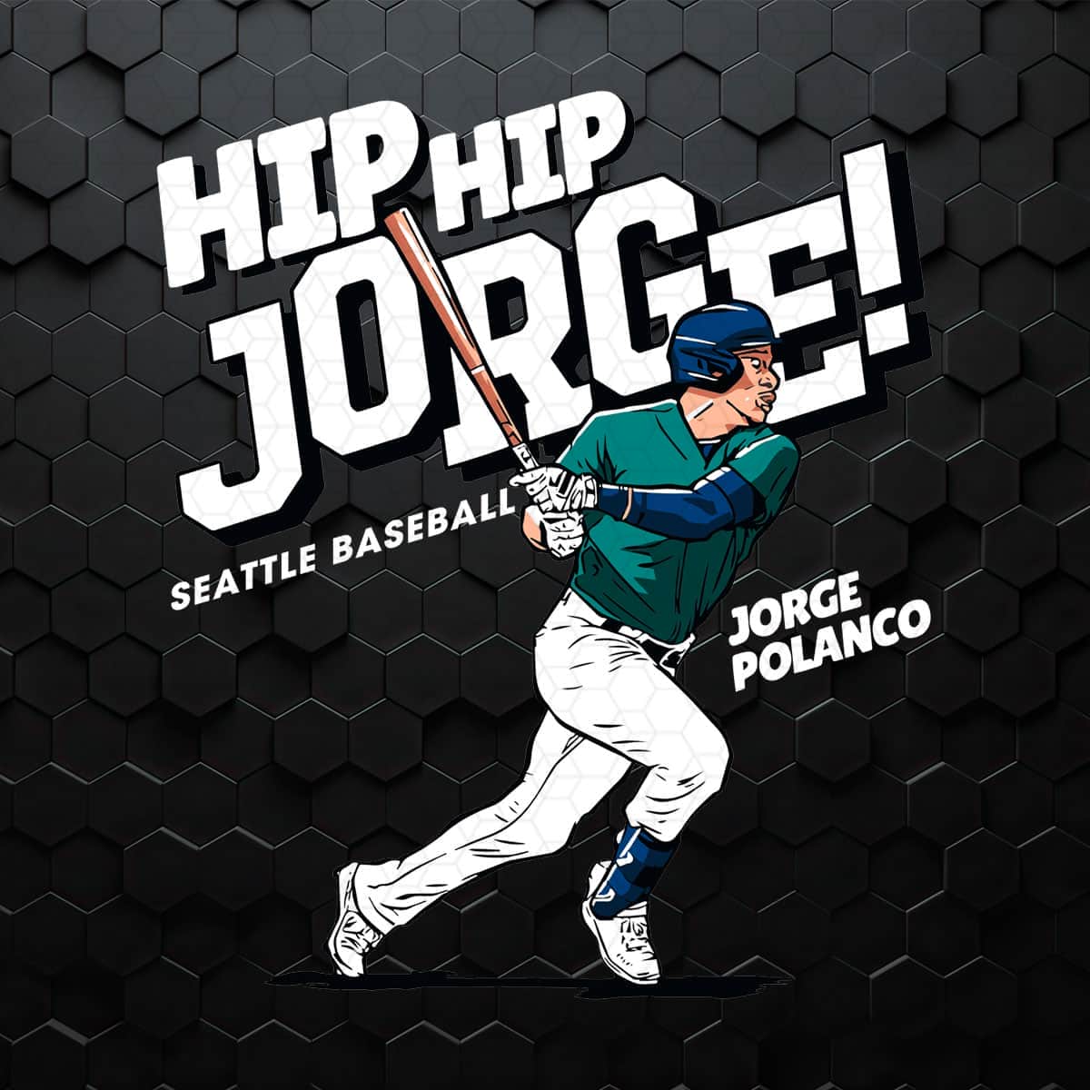 Hip Hip Jorge Seattle Baseball MLB SVG Digital Download - Inspire Uplift