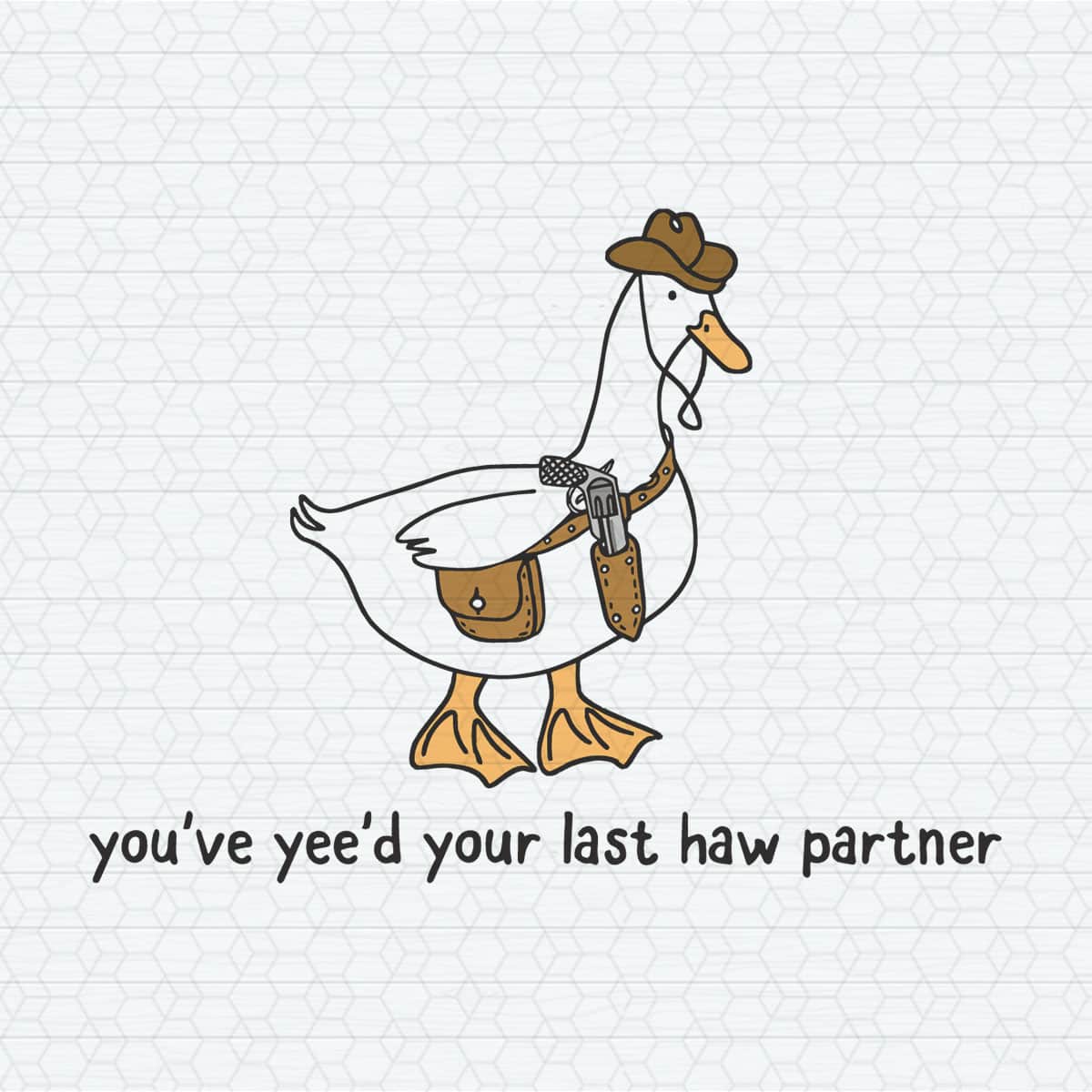 Your Last Haw Partner Cowboy Meme SVG | Inspire Uplift
