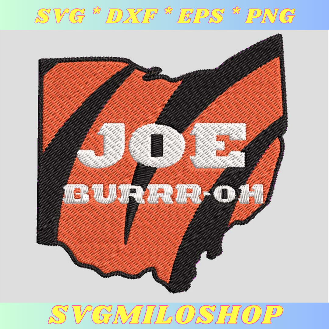 Joe Burrr OH Embroidery Design Joe Burrow Embroidery Machin - Inspire ...