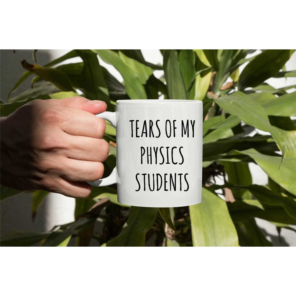 Tears of My Physics Students Mug, Science Mug, Physics Gift, | Inspire ...