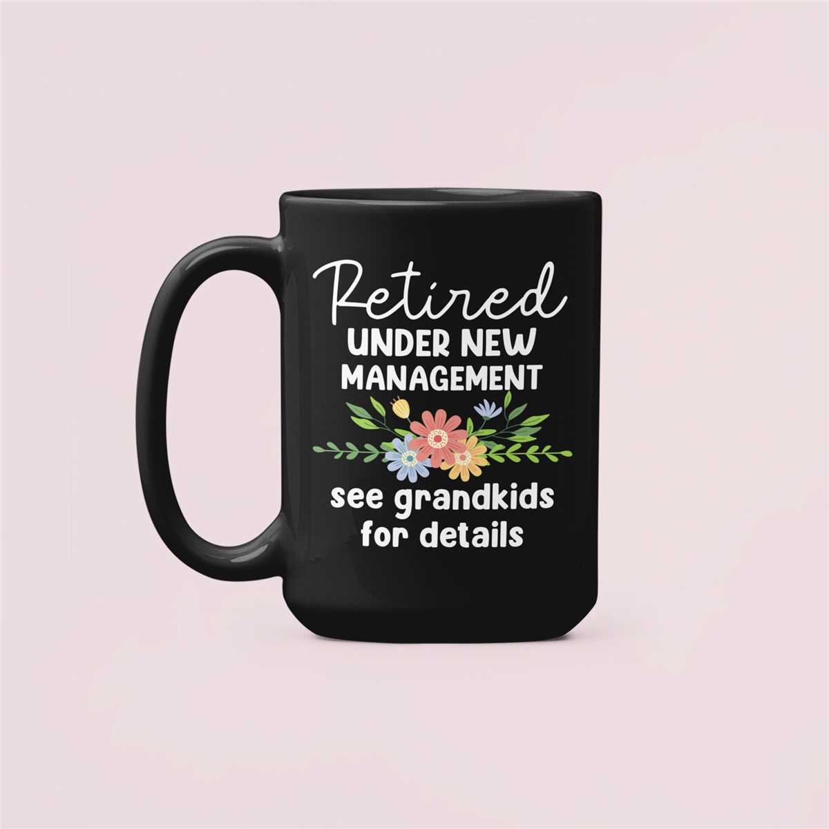 Retired Under New Management See Grandkids for Details, Reti | Inspire ...