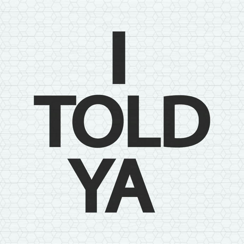 I Told Ya Zendaya Challengers SVG | Inspire Uplift