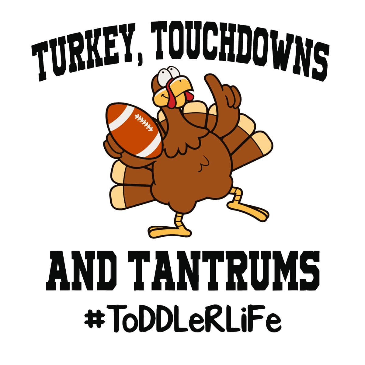 Turkey Touchdown And Tantrums SVG Thanksgiving SVG Turkey SV | Inspire ...
