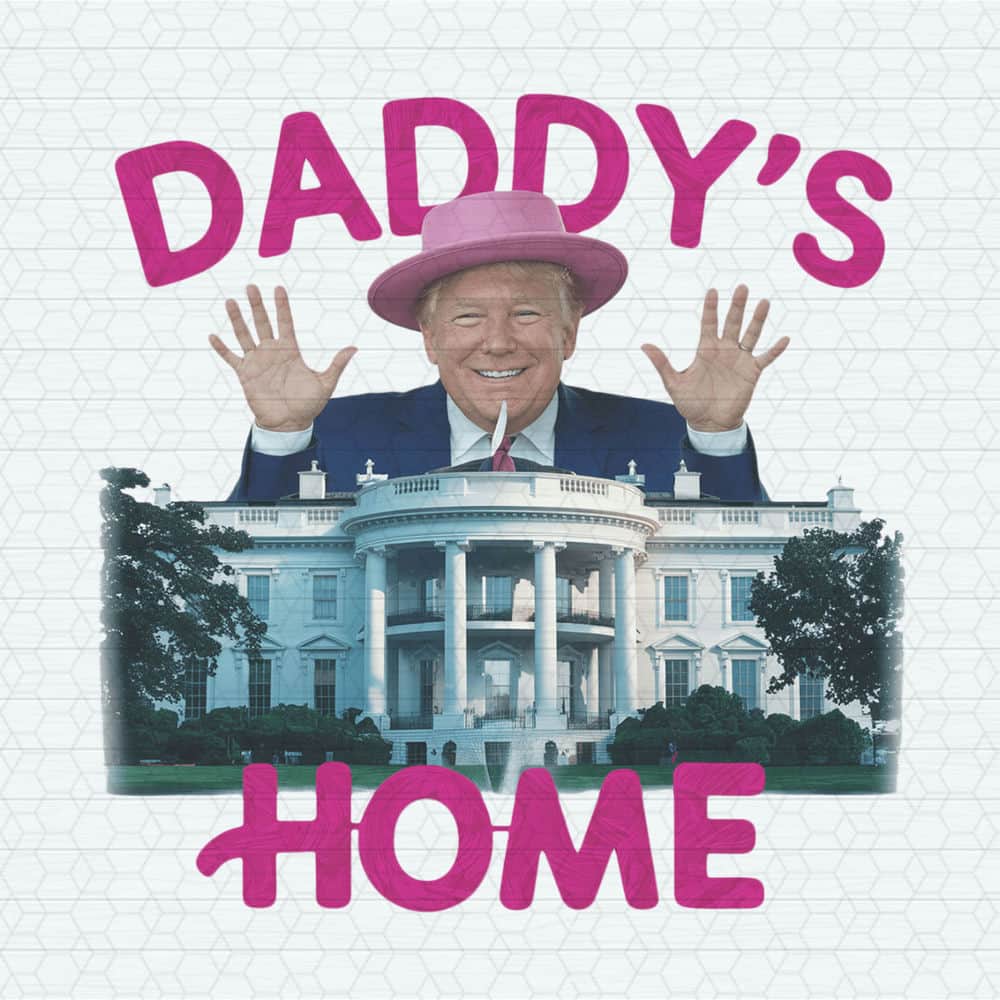 Daddys Home Trump White House PNG | Inspire Uplift