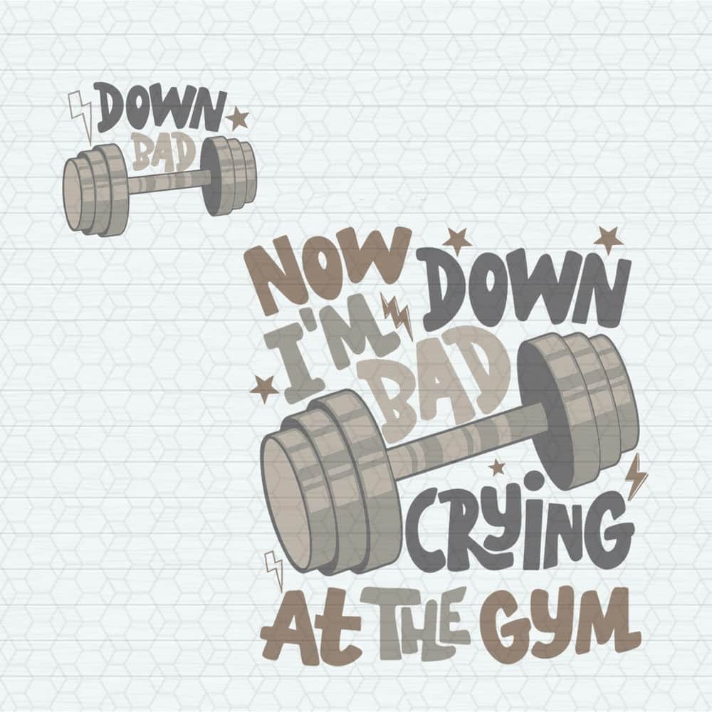 Down Bad Crying At The Gym Funny TTPD SVG | Inspire Uplift