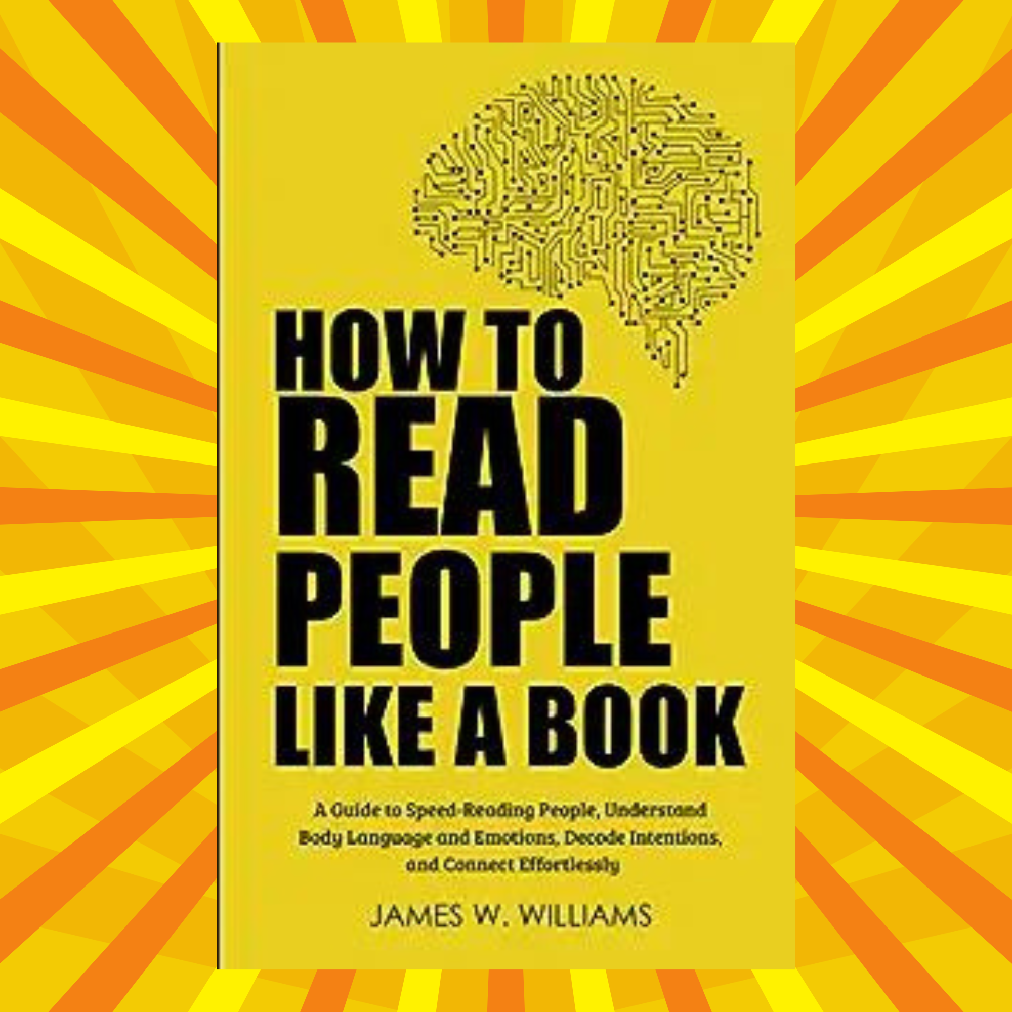 How to Read People Like a Book by James W Williams | Inspire Uplift