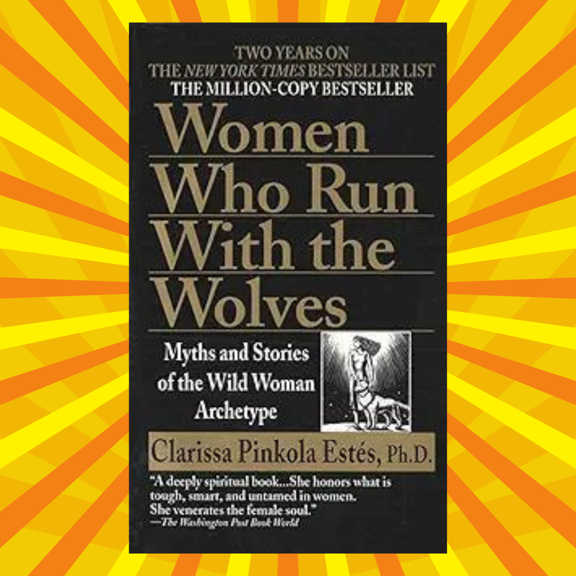 Women Who Run with the Wolves: Myths and Stories of the Wild | Inspire ...