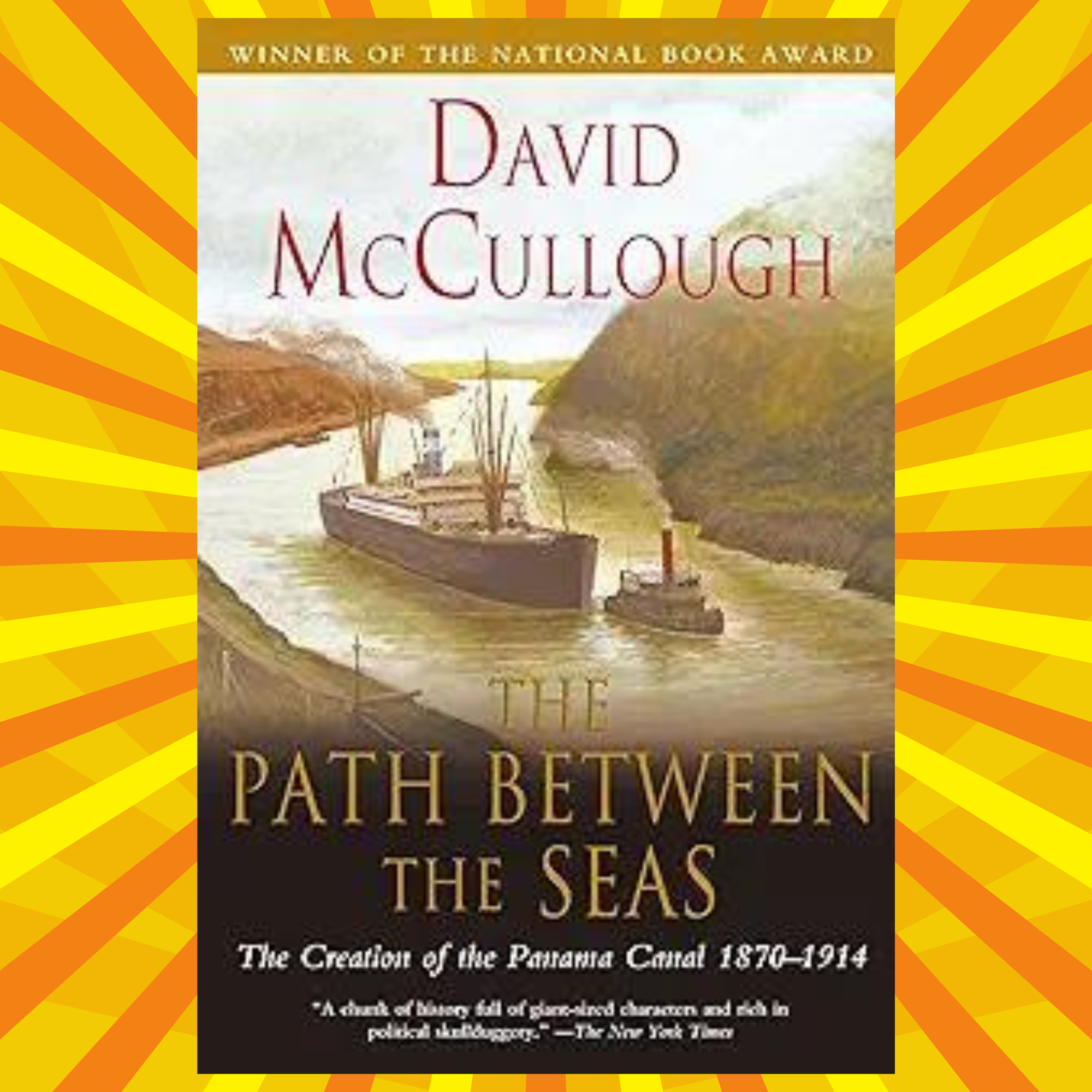 The Path Between the Seas: The Creation of the Panama Canal, | Inspire ...