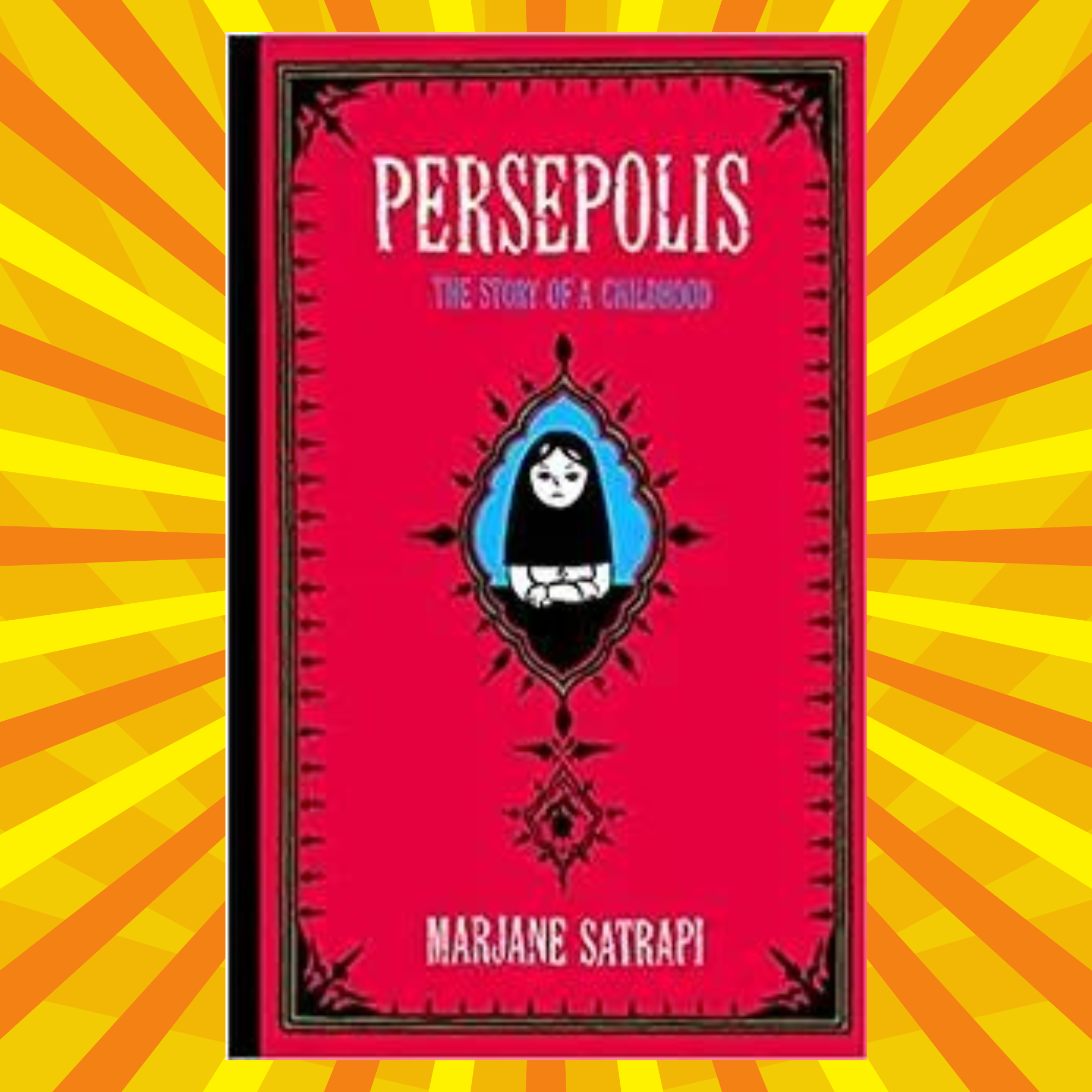Persepolis The Story of a Childhood - Inspire Uplift