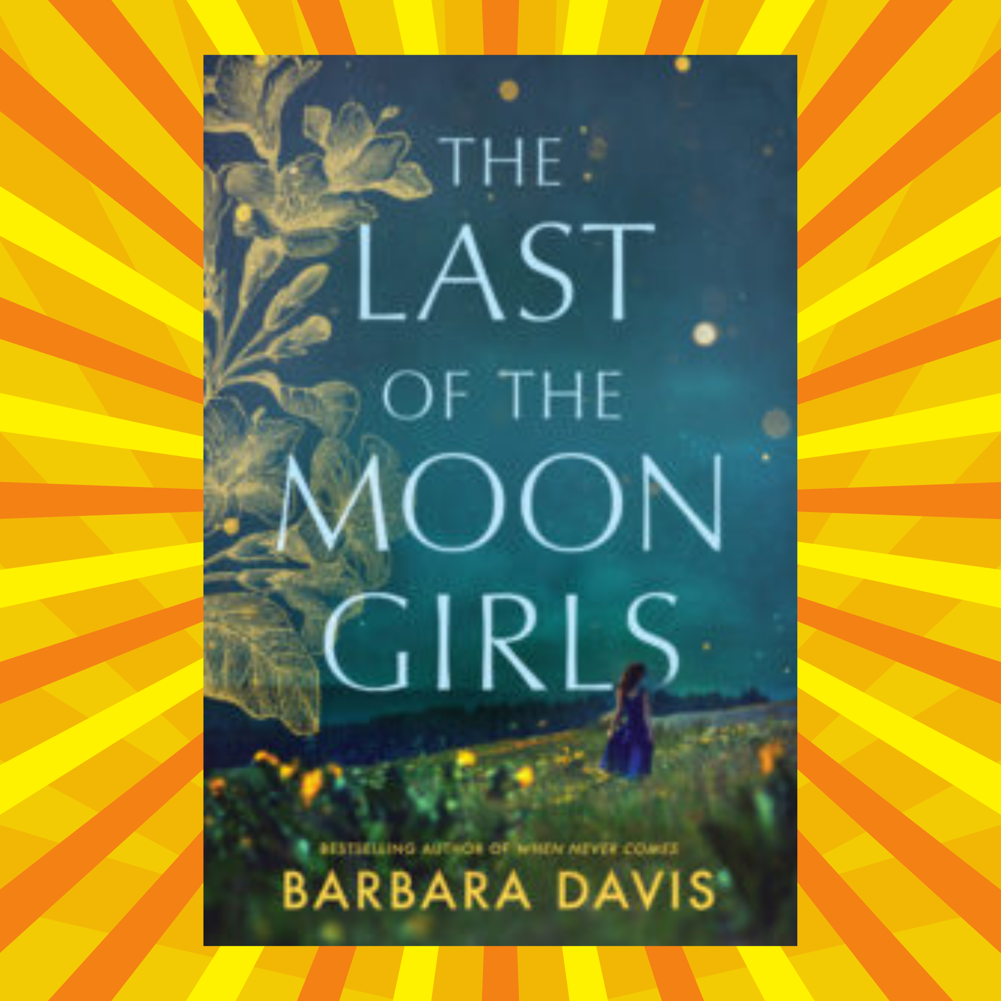 The Last of the Moon Girls by Barbara Davis | Inspire Uplift