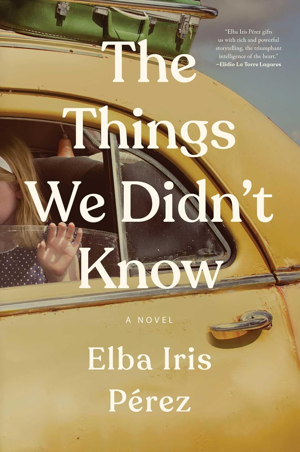 The Things We Didn't Know by Elba Iris Perez | Inspire Uplift