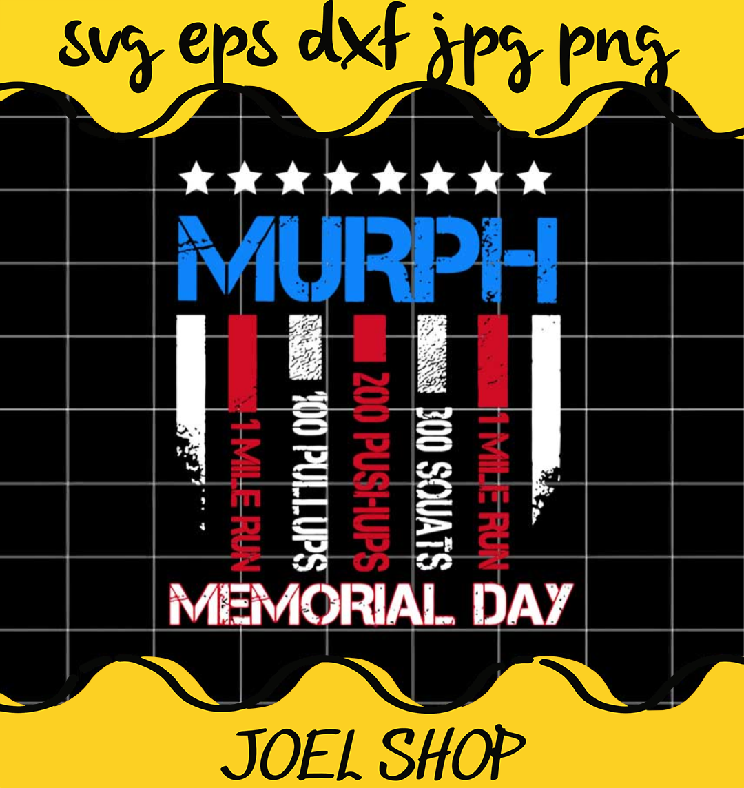 Memorial Day Murph Workout cut file for cricut silhouette ma | Inspire ...