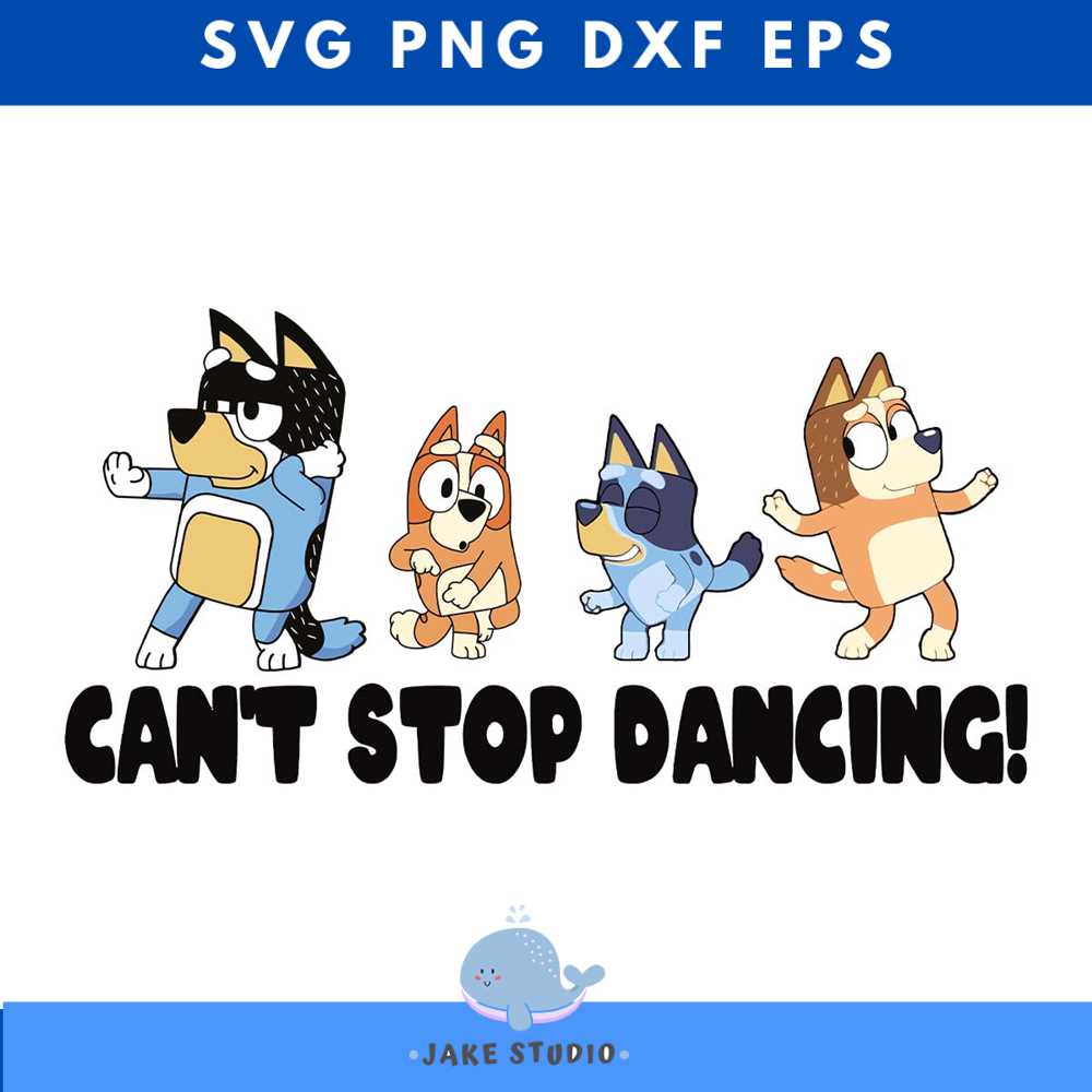 Can't Stop Dancing Bluey Family SVG | Inspire Uplift