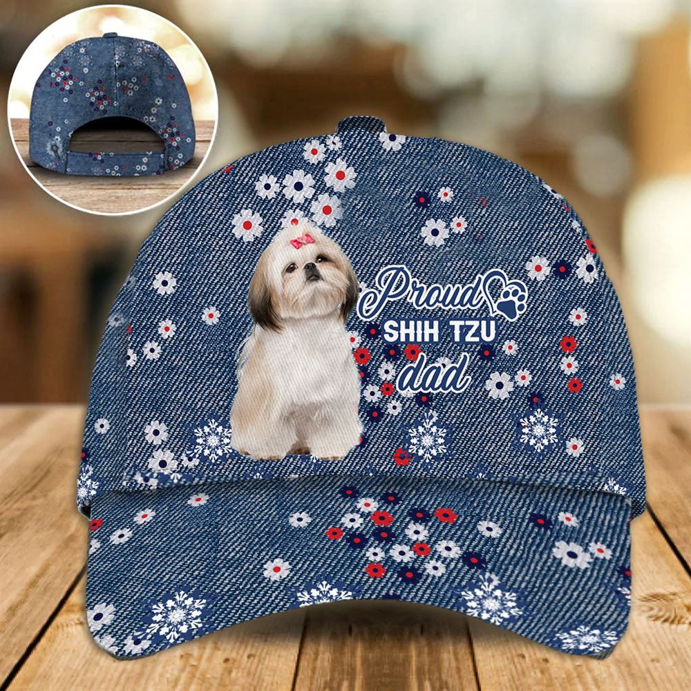 Proud Shih Tzu Dad Caps, Caps For Dog Lovers 1, Classic Base | Inspire ...