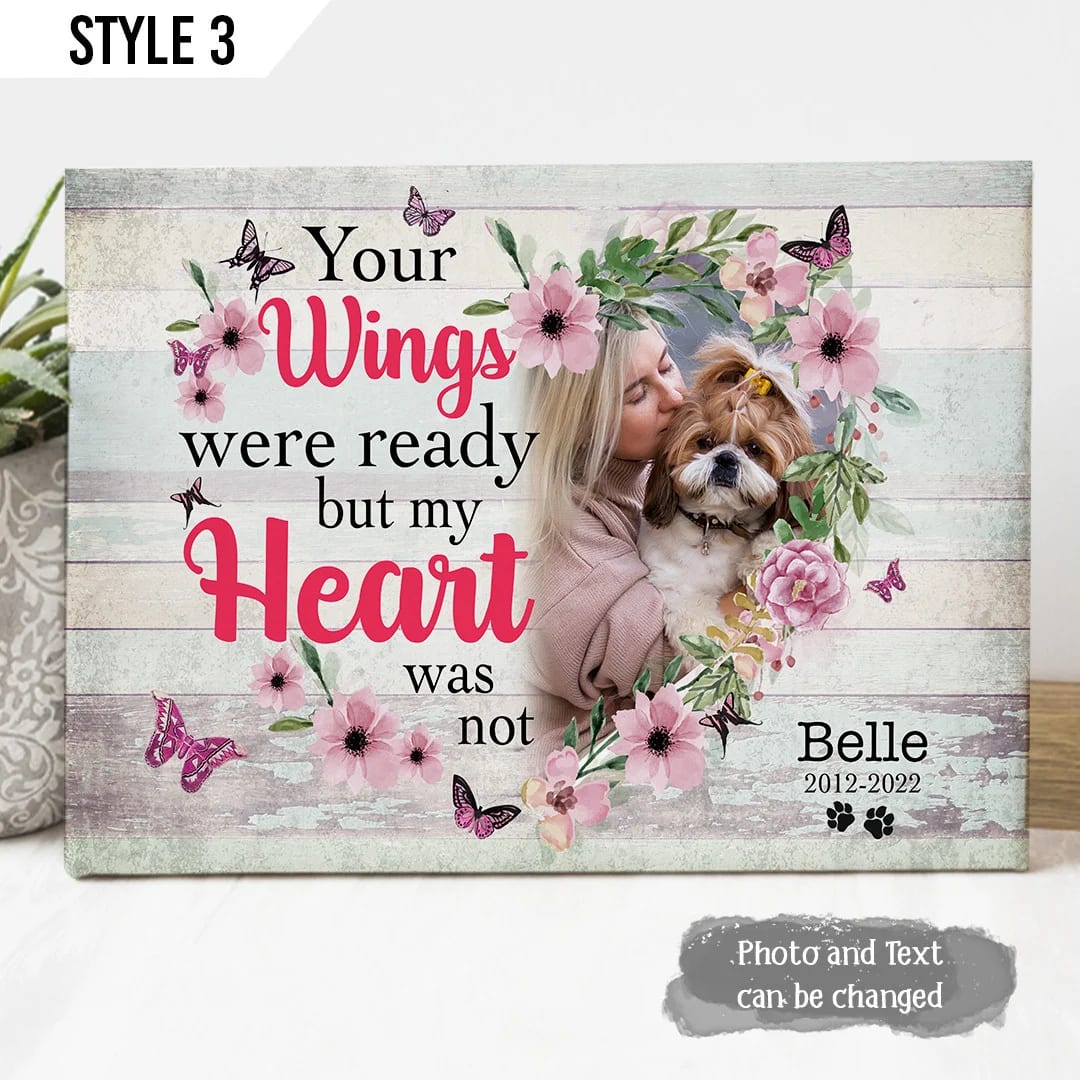 Your Wings Were Ready But My Heart Was Not Dog Personalized | Inspire ...