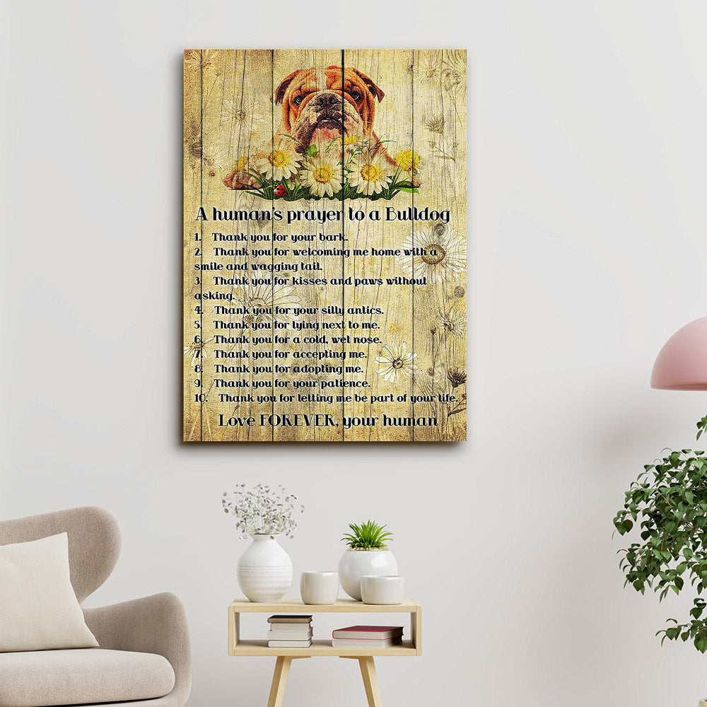 Bulldog Art, A Human's Prayer To A Bulldog, Dog Canvas Poste | Inspire ...