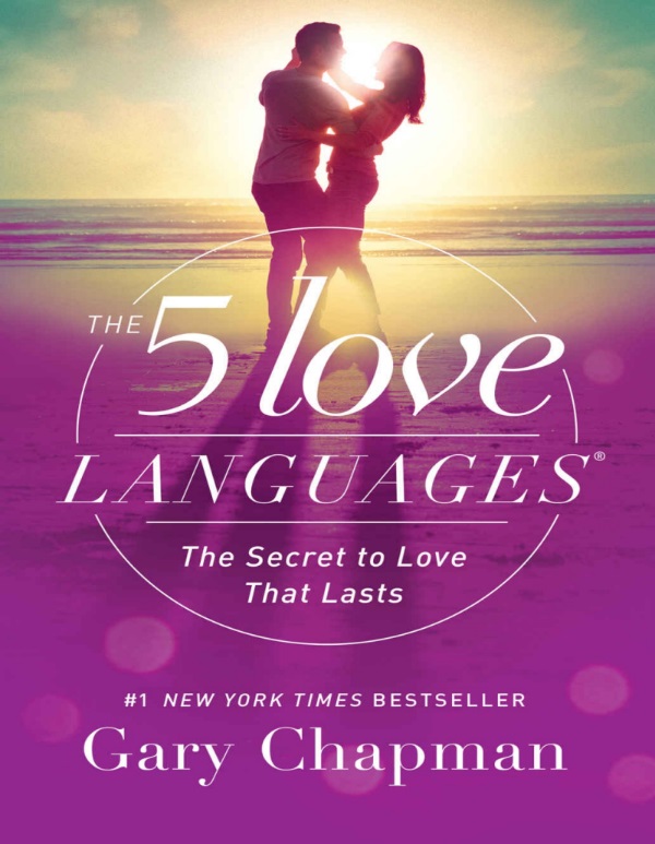 The 5 Love Languages The Secret to Love that Lasts by Gary C | Inspire ...