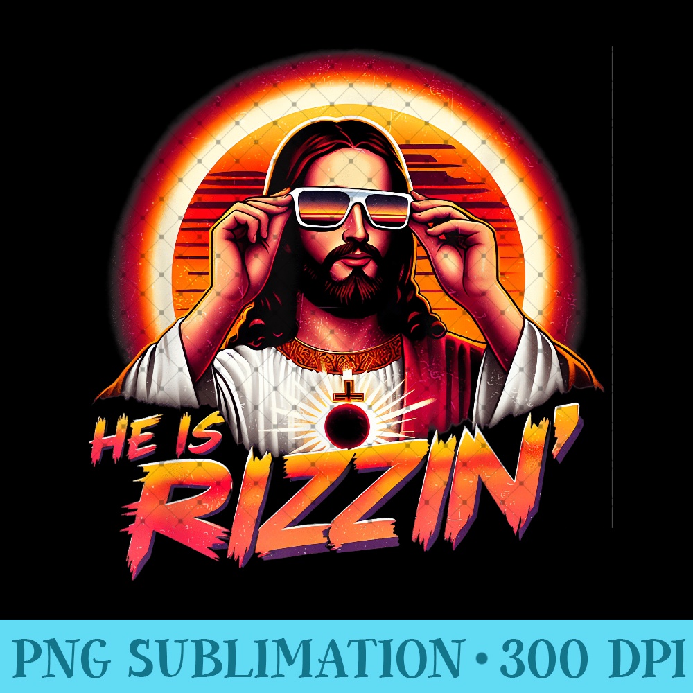 He Is Rizzen Christian Jesus Is Rizzen Funny Jesus Christian - Inspire ...