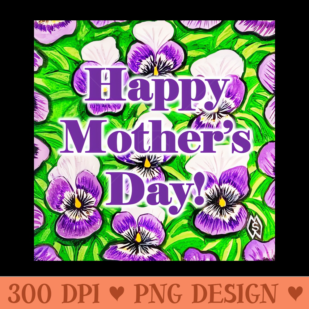 Happy Mothers Day In the Violets - PNG design downloads - Inspire Uplift