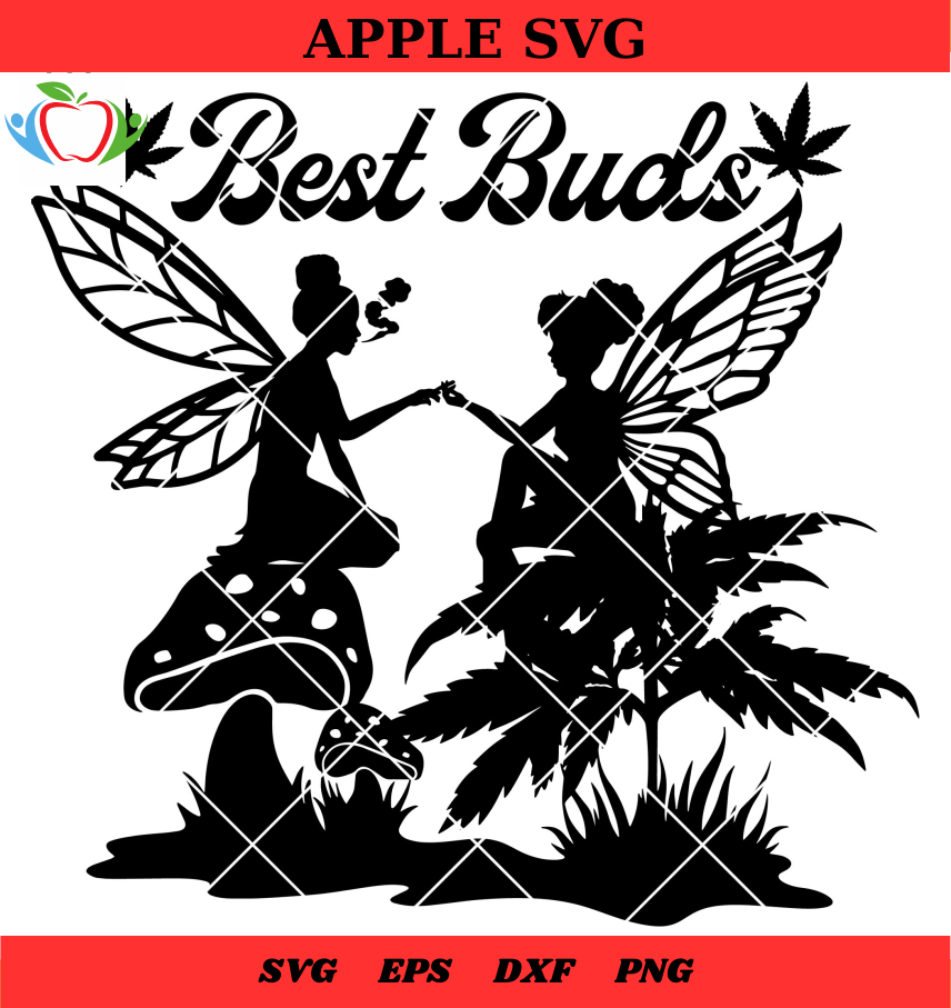 Fairies Best Buds Svg File, Best Buds Svg, Fairies Smoking J | Inspire ...
