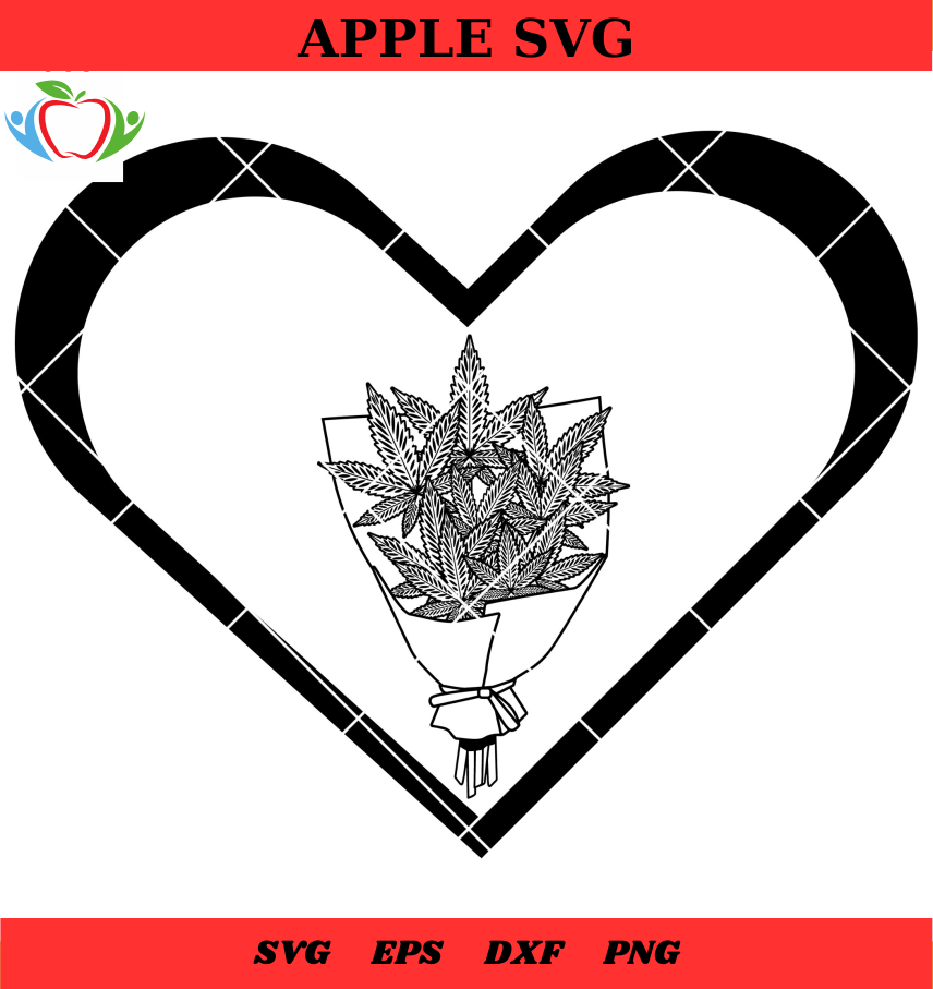 Marijuana Bouquet Svg, Cannabis Heart Bouquet Svg, Weed Bouq - Inspire ...