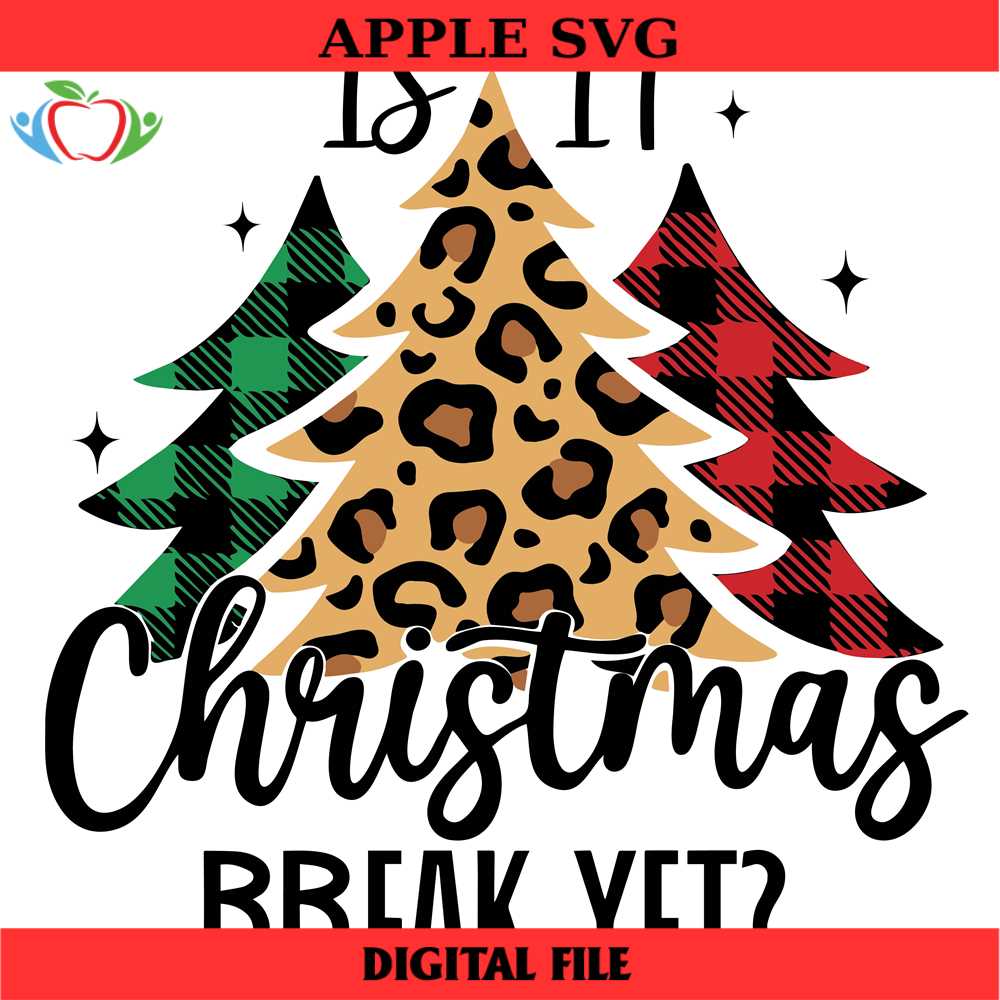 Is It Christmas Break Yet Svg, Christmas Tree Svg, Teacher C | Inspire ...
