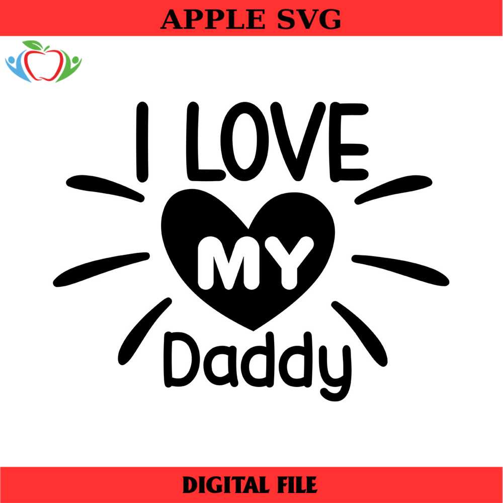 I Love My Daddy Svg Father Heart Design | Inspire Uplift
