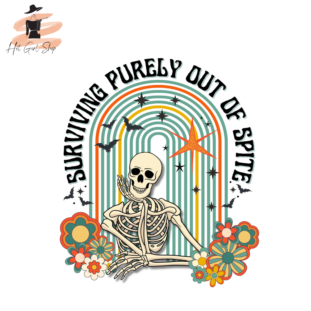 Surviving Purely Out Of Spite PNG Sublimation Digital Design | Inspire ...