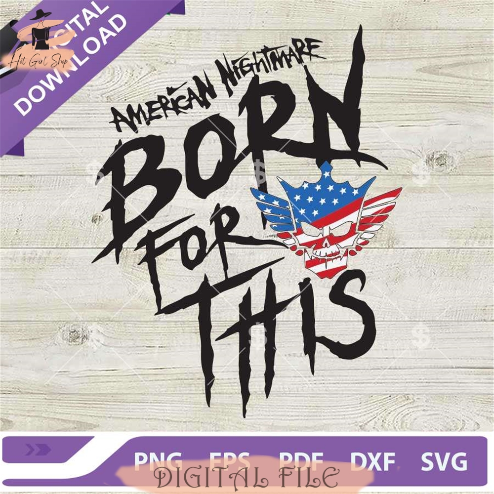 American Nightmare Born For This SVG, American Nightmare Log | Inspire ...