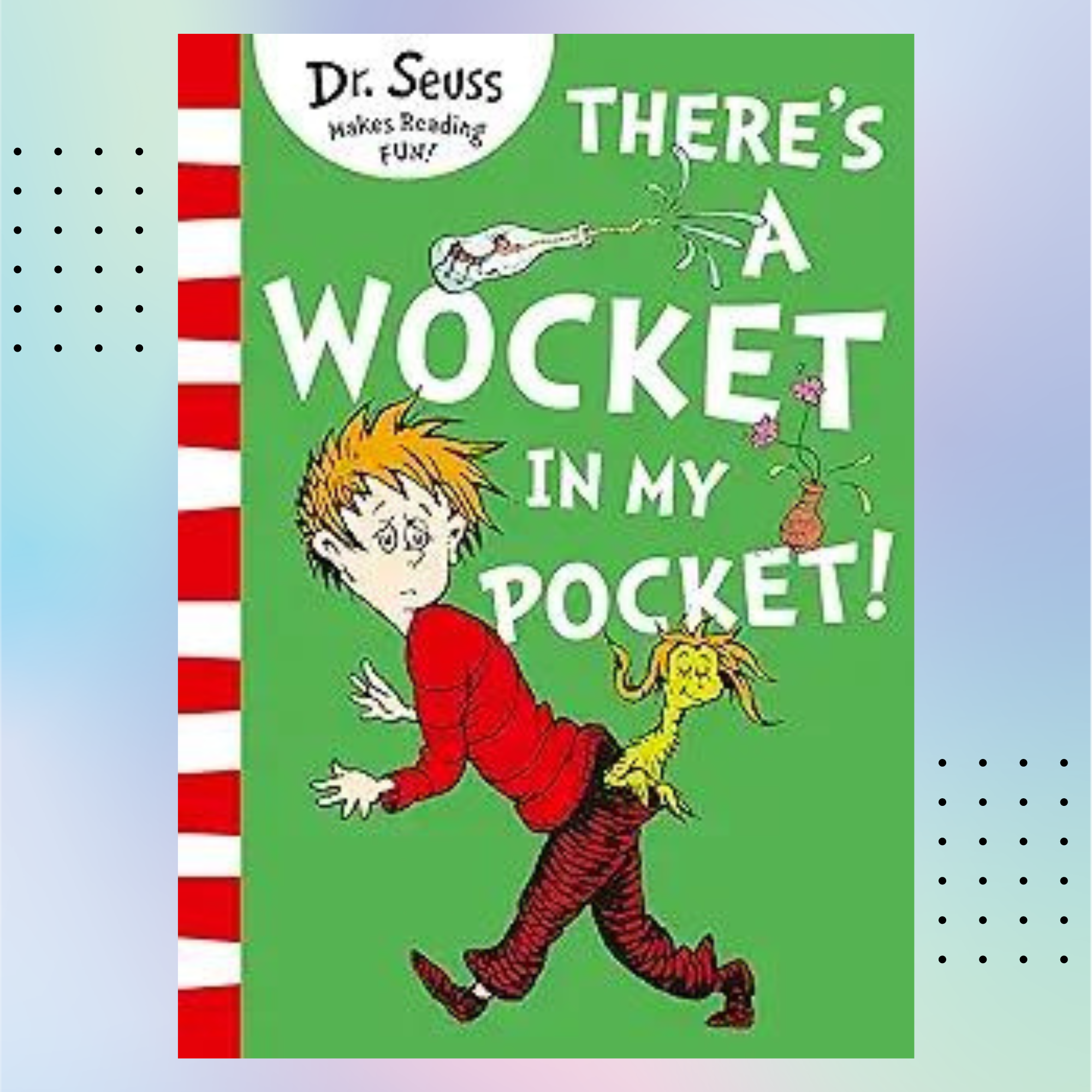 There's A Wocket In My Pocket by DR. SEUSS | Inspire Uplift