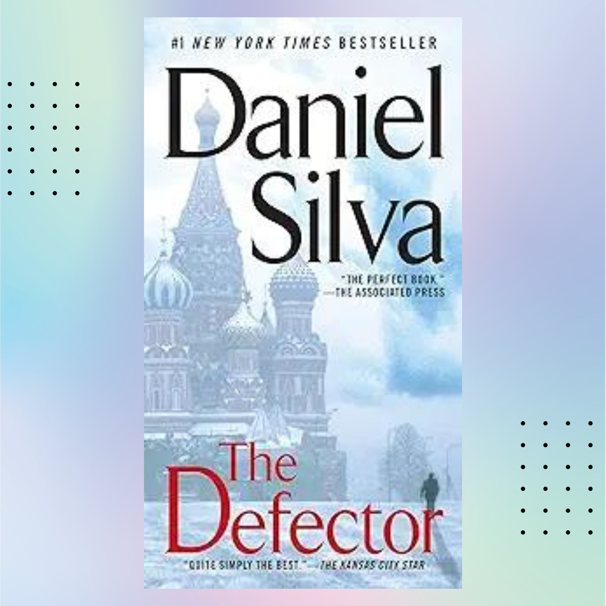 The Defector (Gabriel Allon Book 9) by Daniel Silva | Inspire Uplift