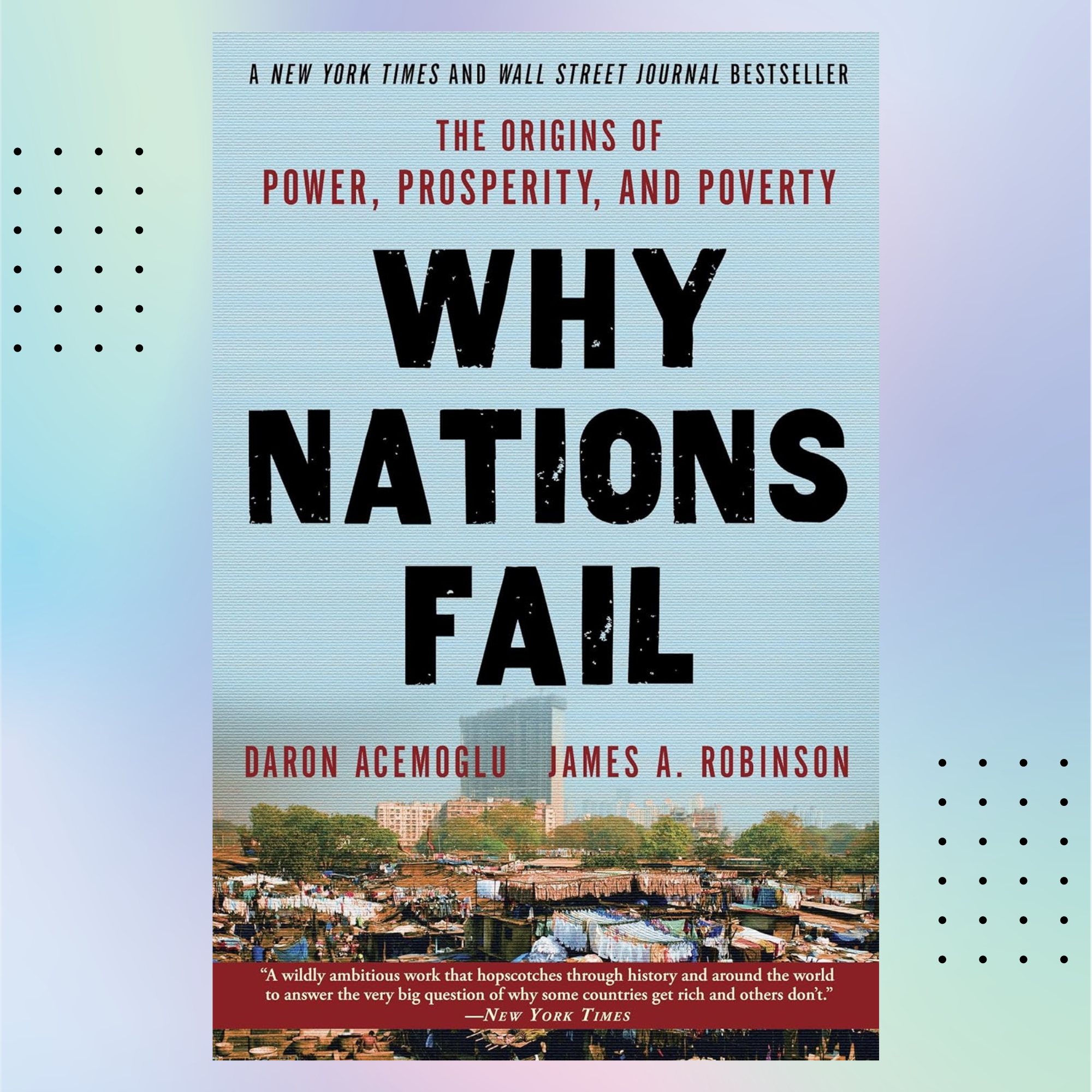 Why Nations Fail The Origins of Power, Prosperity, and Pover | Inspire ...