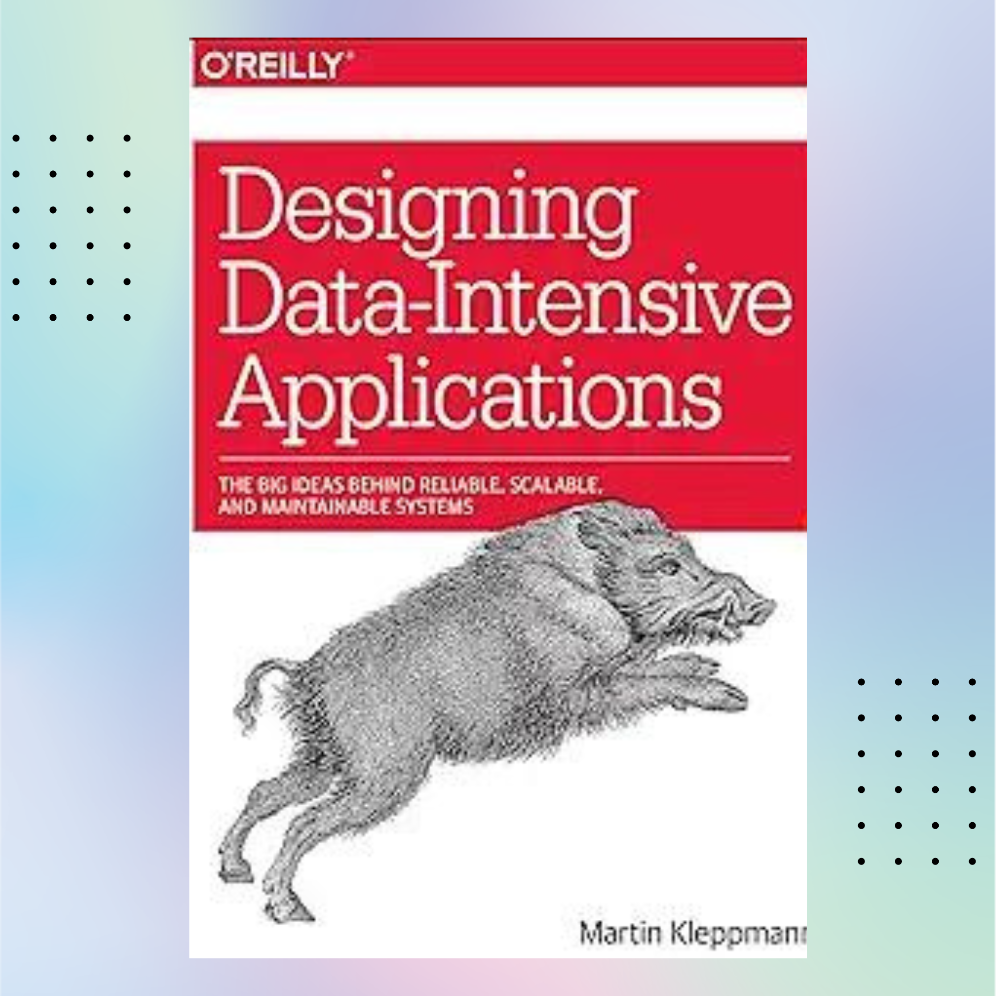 Designing Data-Intensive Applications: The Big Ideas Behind | Inspire ...