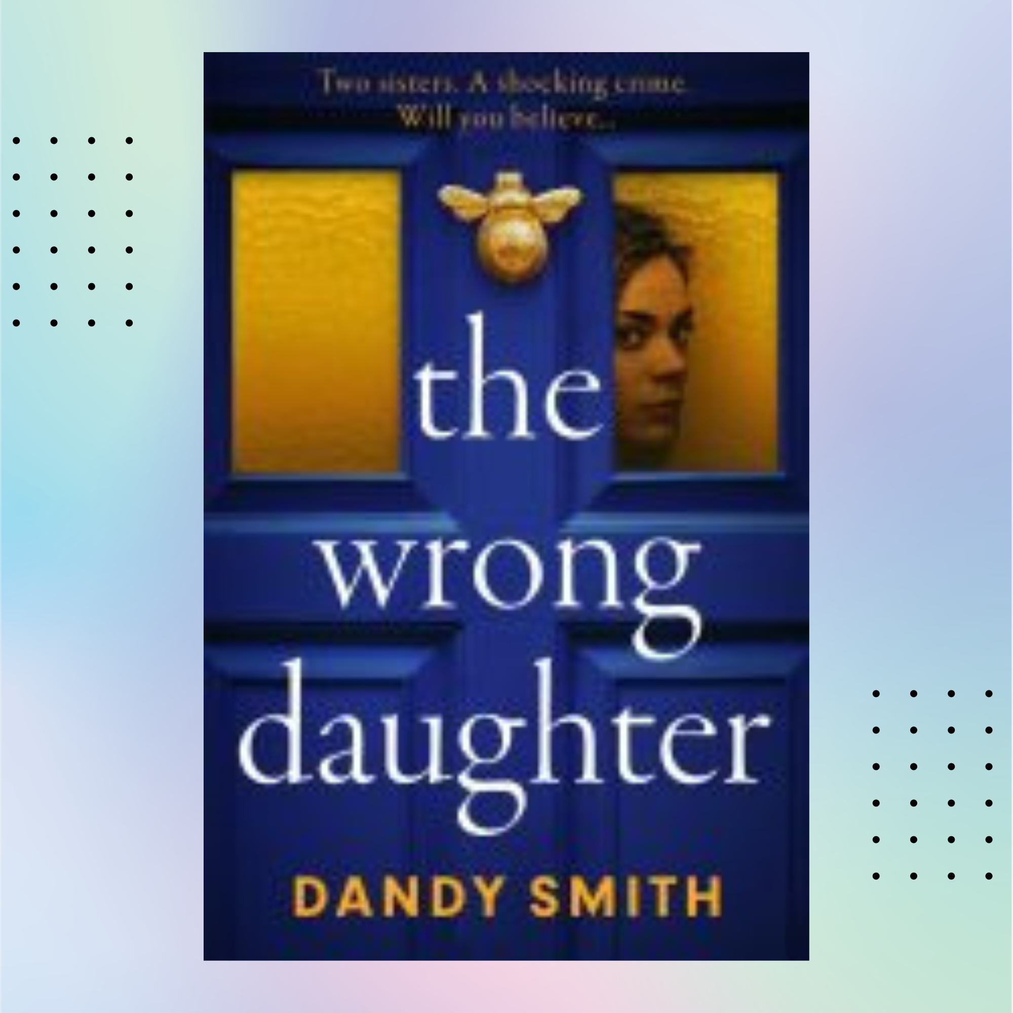 The Wrong Daughter by Dandy Smith | Inspire Uplift