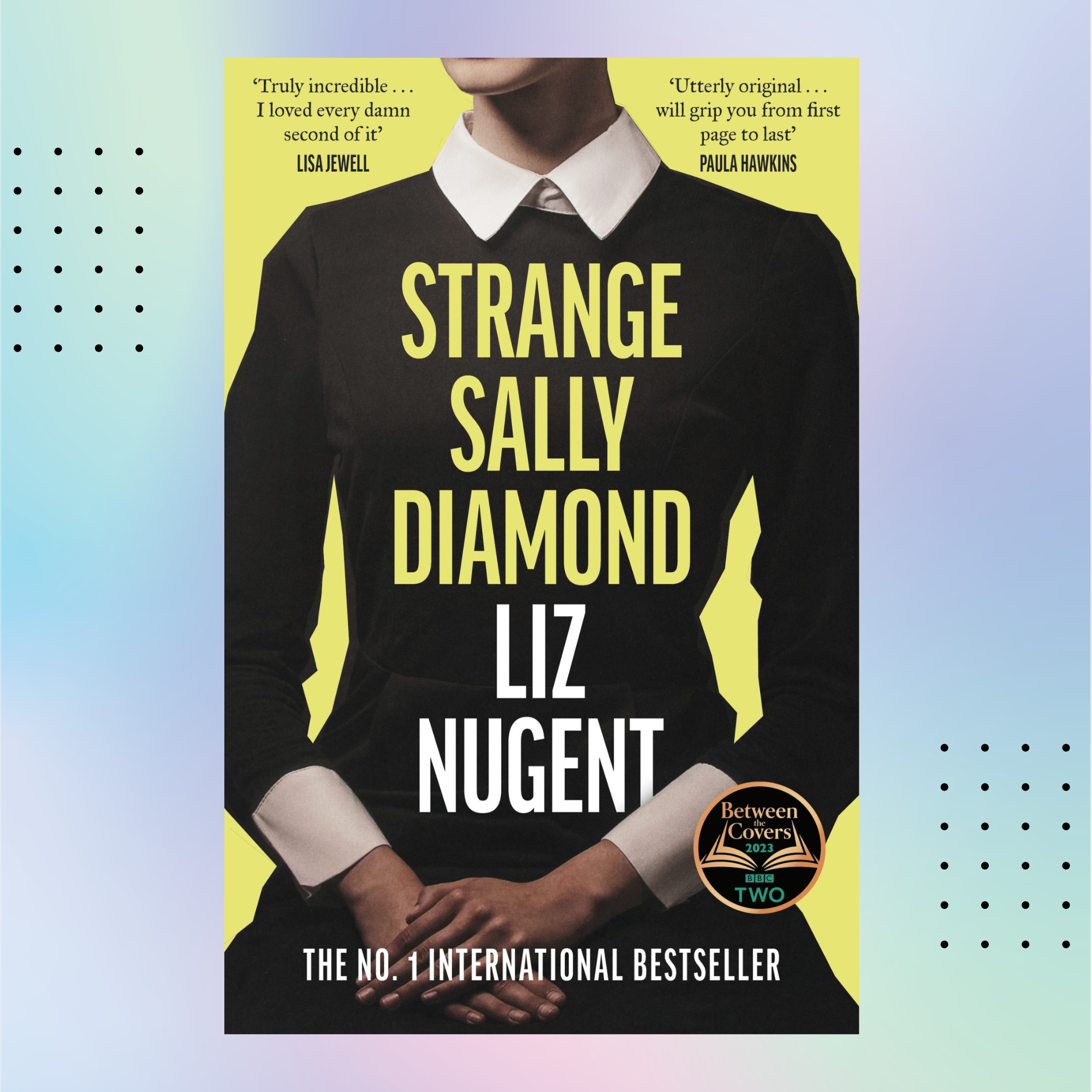 Strange Sally Diamond by Liz Nugent. | Inspire Uplift
