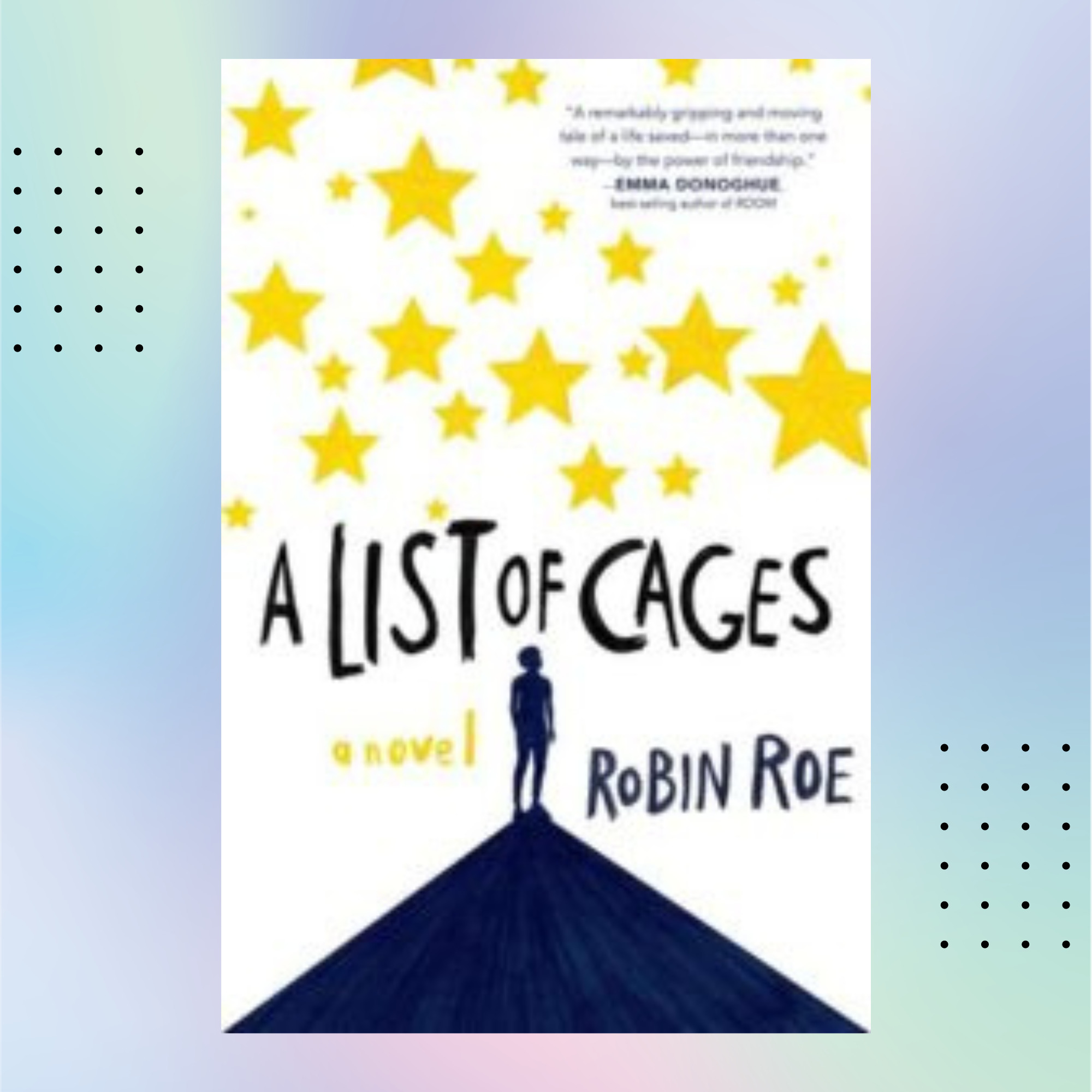 A List of Cages by Robin Roe | Inspire Uplift