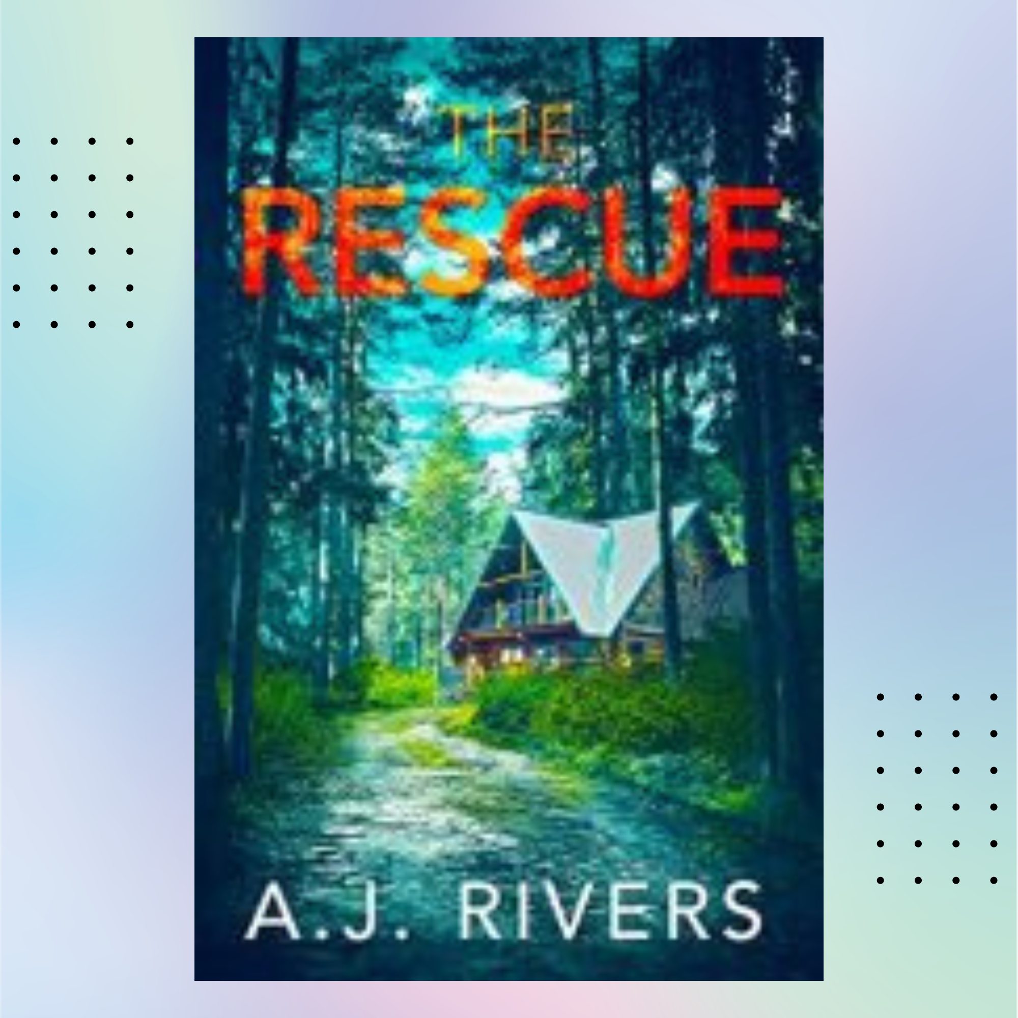 The Rescue (Ava James FBI Mystery) by A.J. Rivers | Inspire Uplift