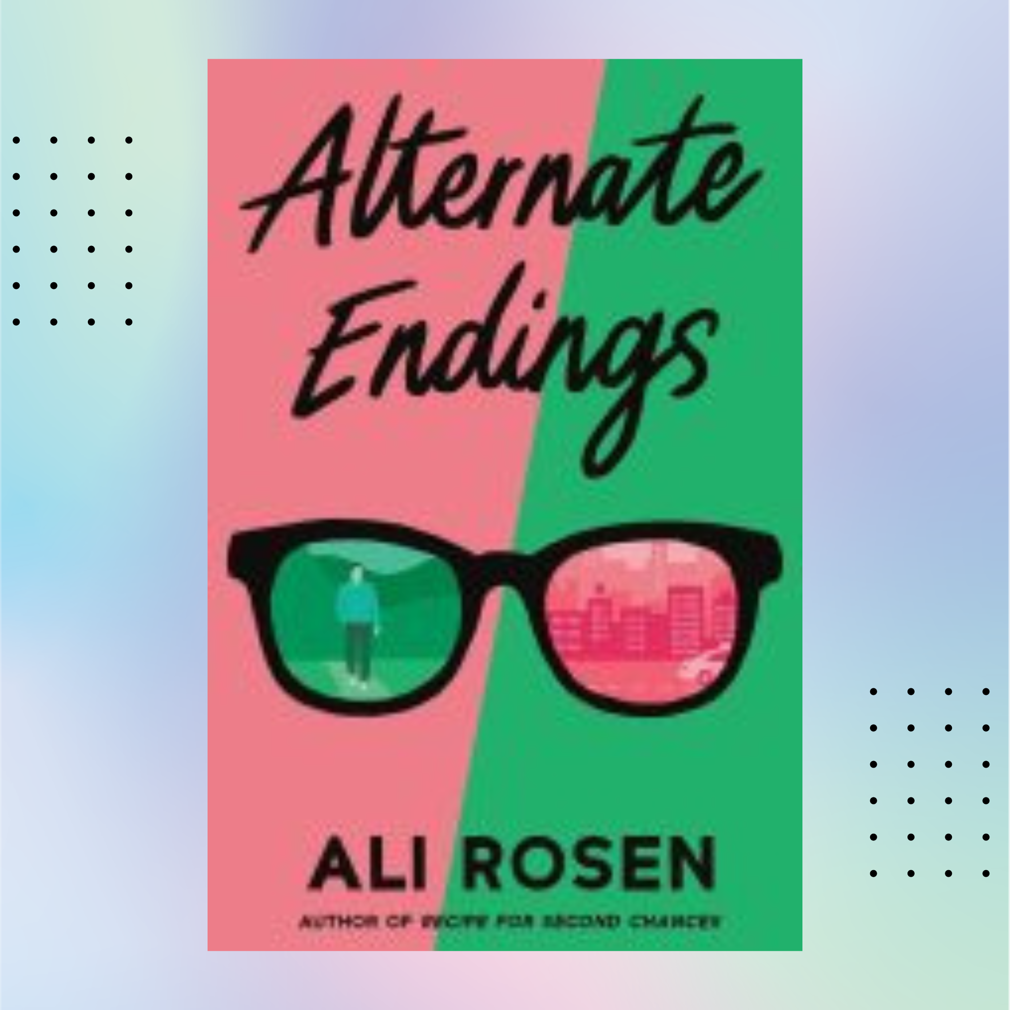 Alternate Endings by Ali Rosen | Inspire Uplift