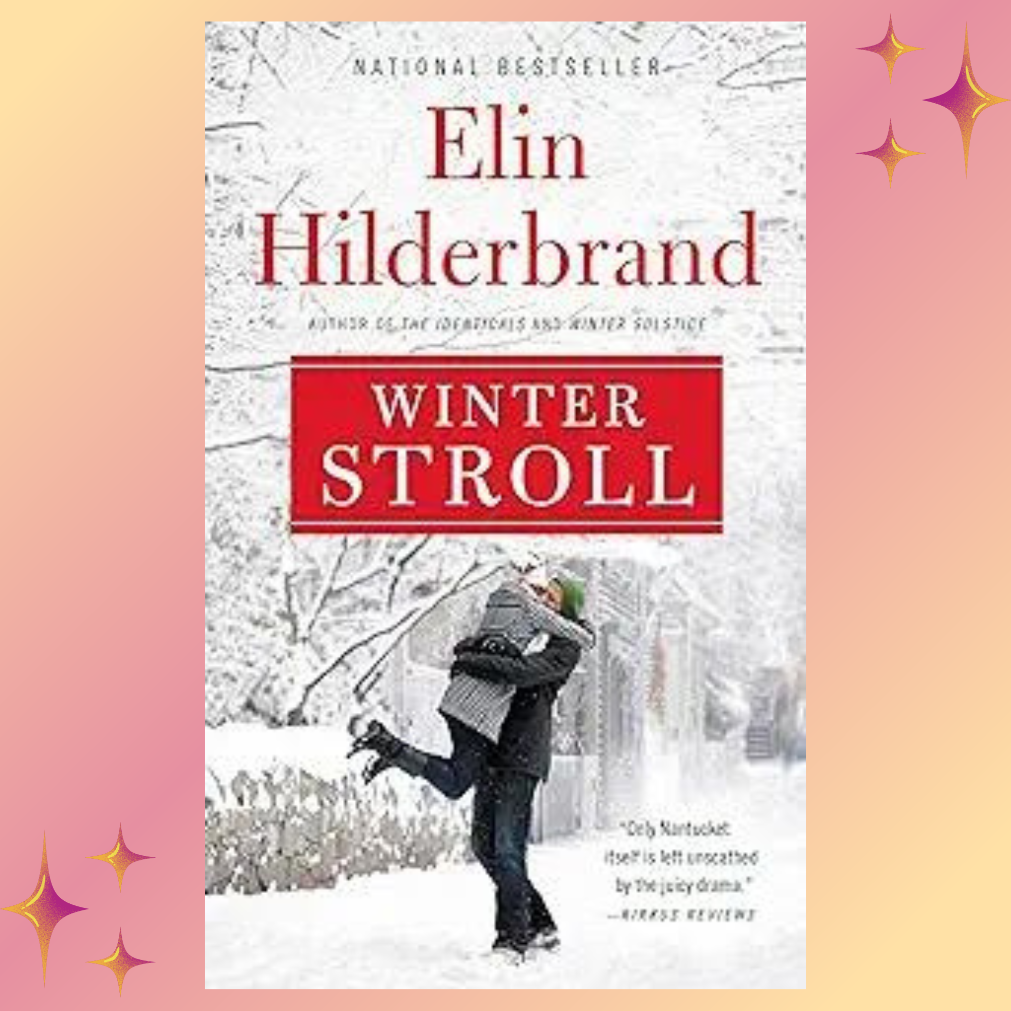 Winter Stroll (Winter Street Book 2) by Elin Hilderbrand | Inspire Uplift