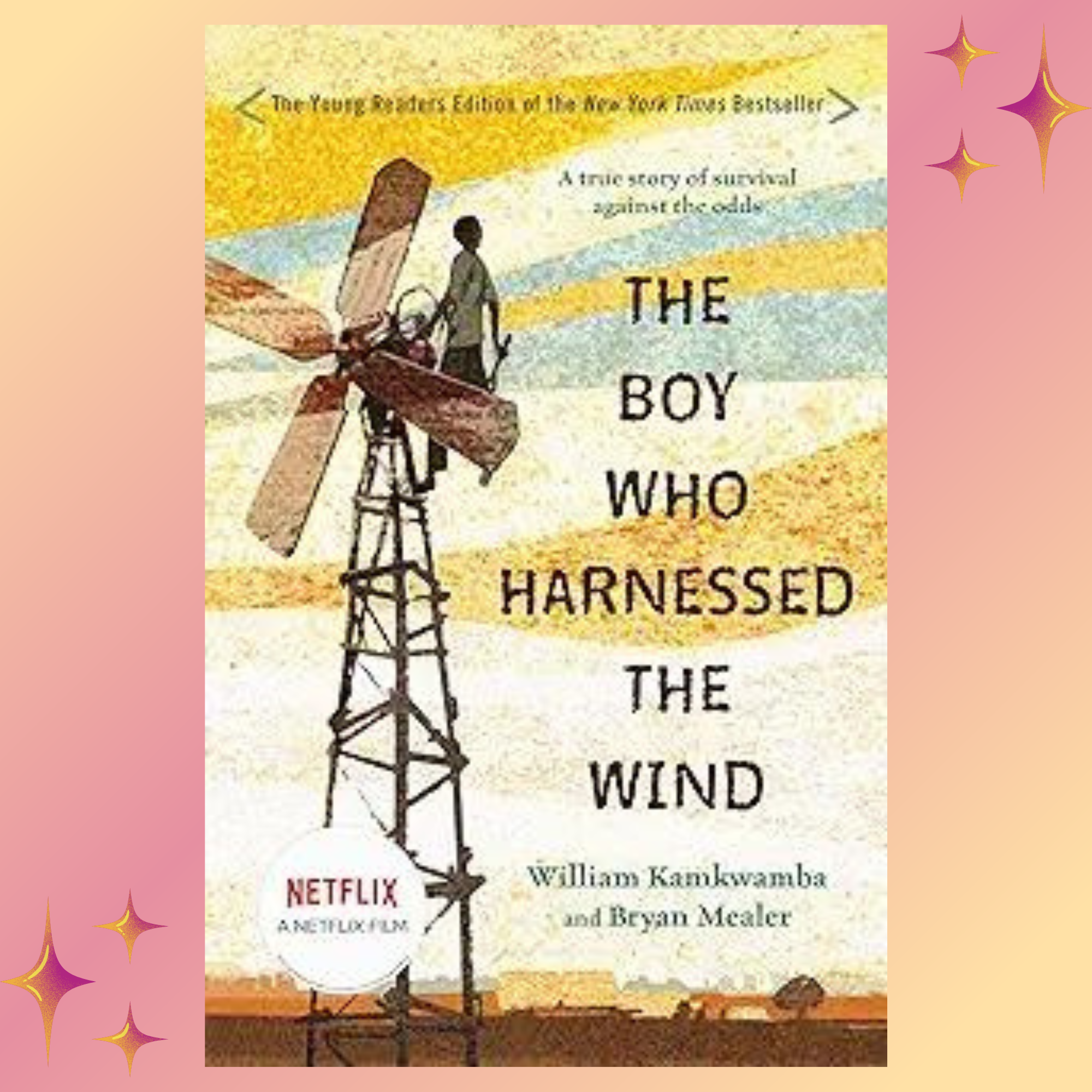 The Boy Who Harnessed the Wind, Young Reader's Edition | Inspire Uplift