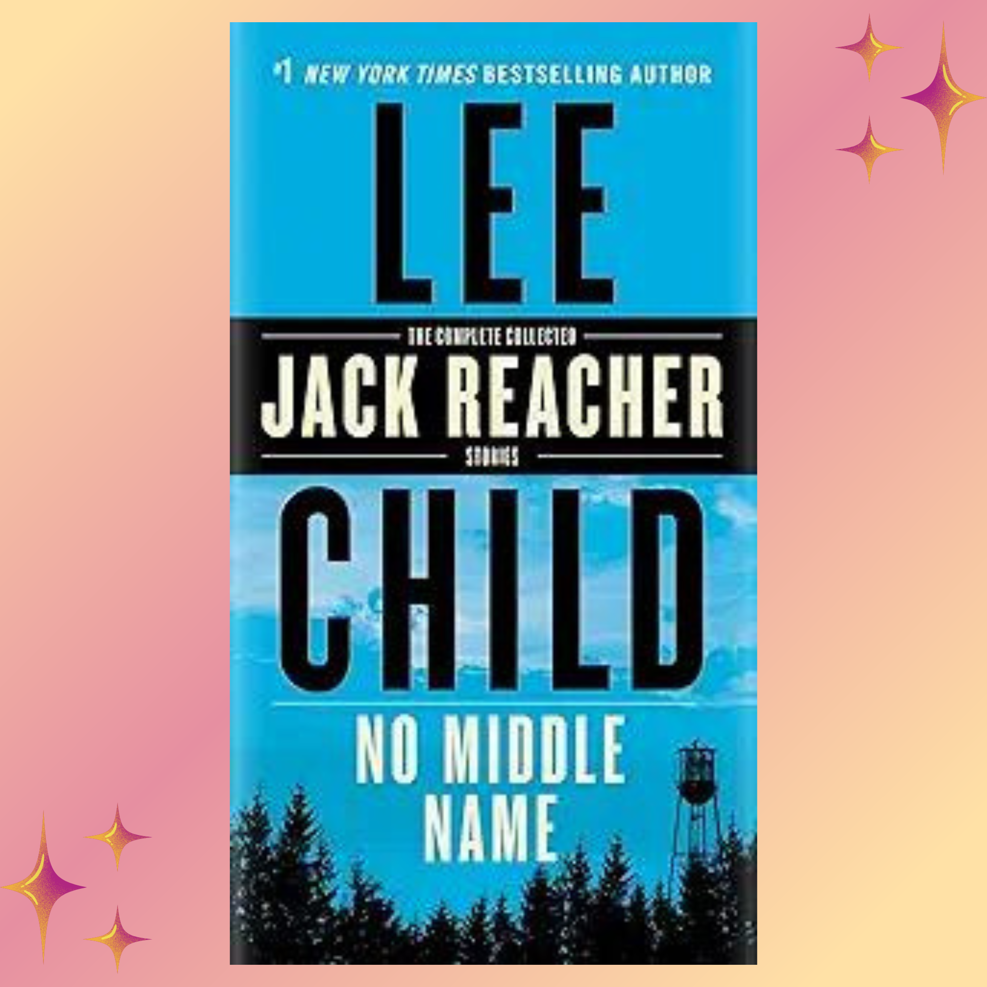 No Middle Name: The Complete Collected Jack Reacher Short St | Inspire ...