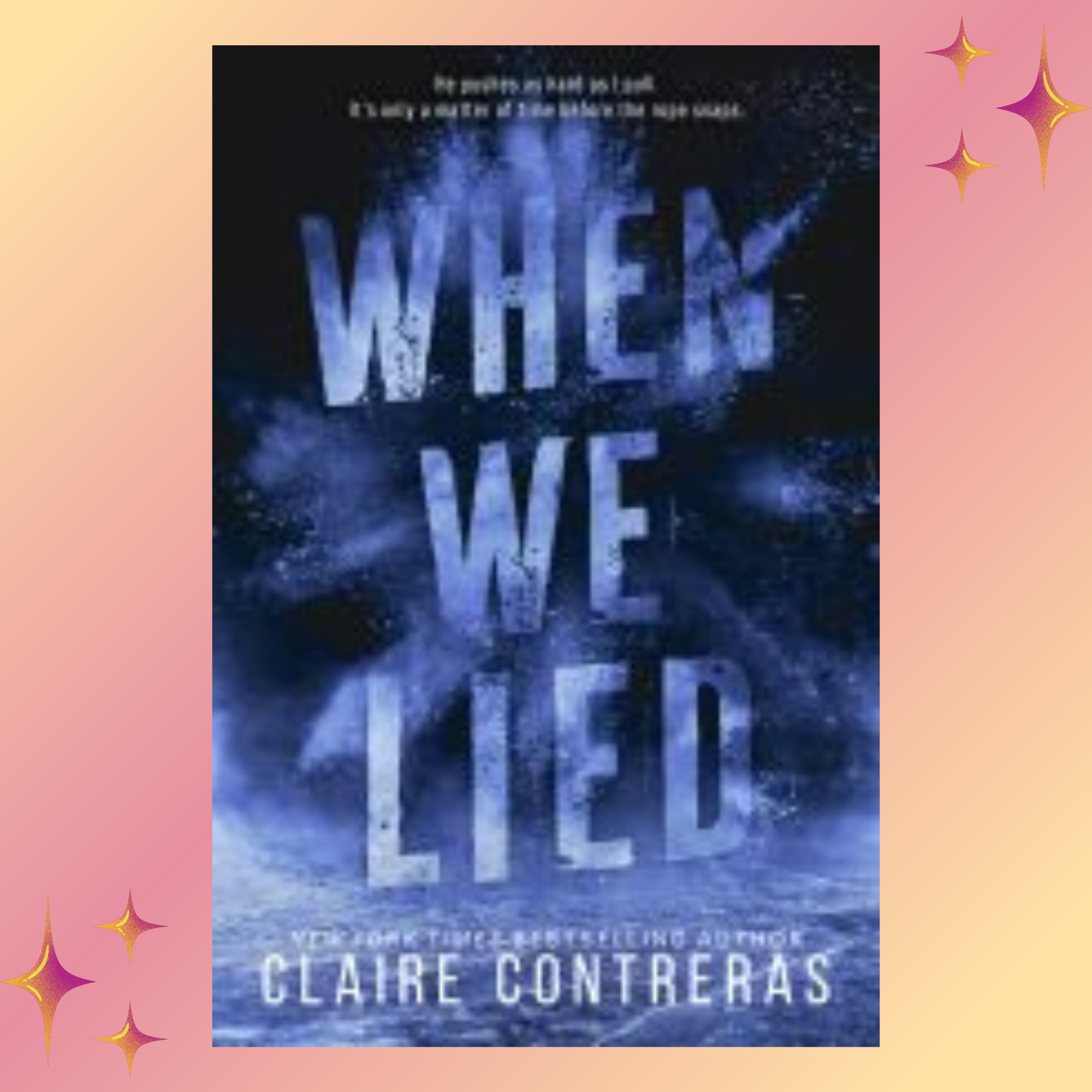 When We Lied by Claire Contreras | Inspire Uplift