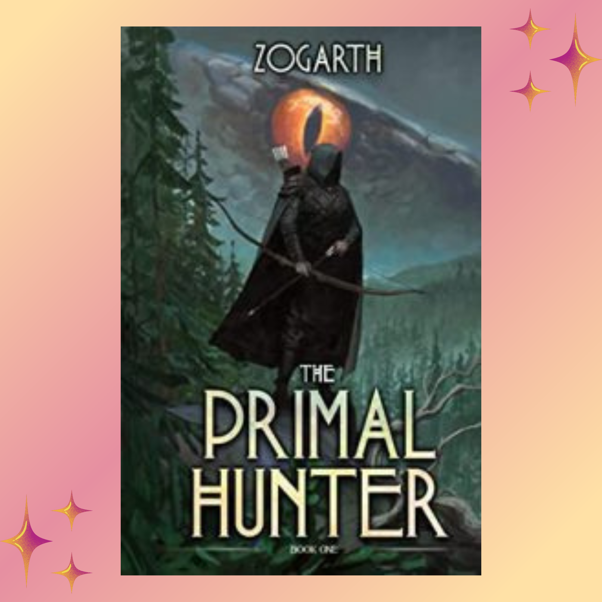 The Primal Hunter 9: A LitRPG Adventure by Zogarth | Inspire Uplift