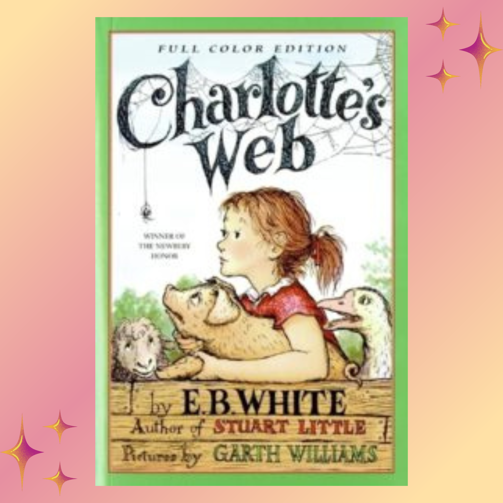 Charlotte's Web by E.B. White | Inspire Uplift