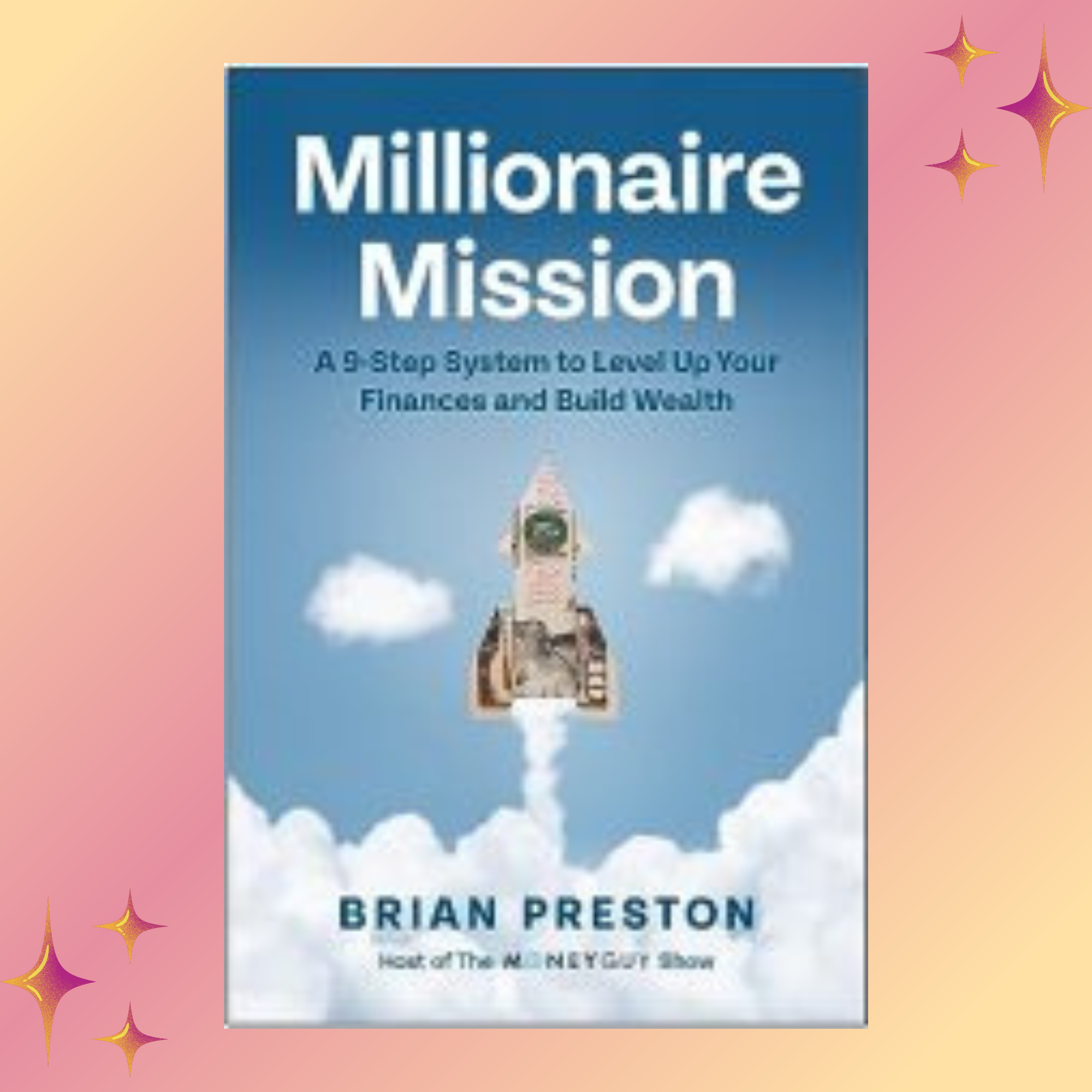 Millionaire Mission: A 9-Step System to Level Up Your Financ | Inspire Uplift