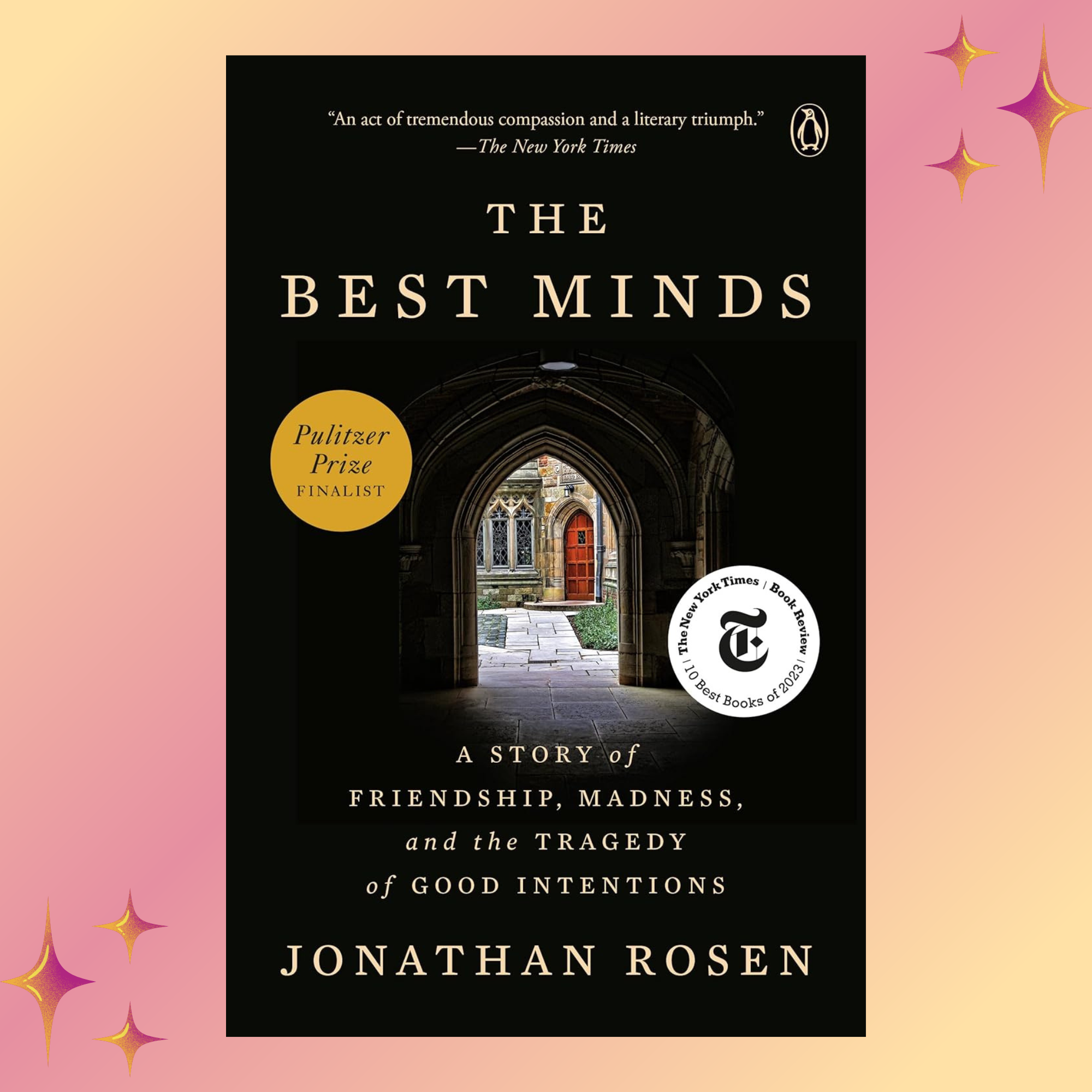 The Best Minds by Jonathan Rosen | Inspire Uplift