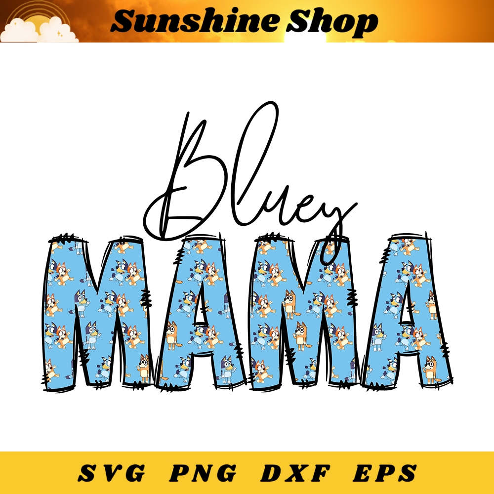 Blue Mama Png Bundle, Heeler Mama Png, Bluey Mom Png | Inspire Uplift